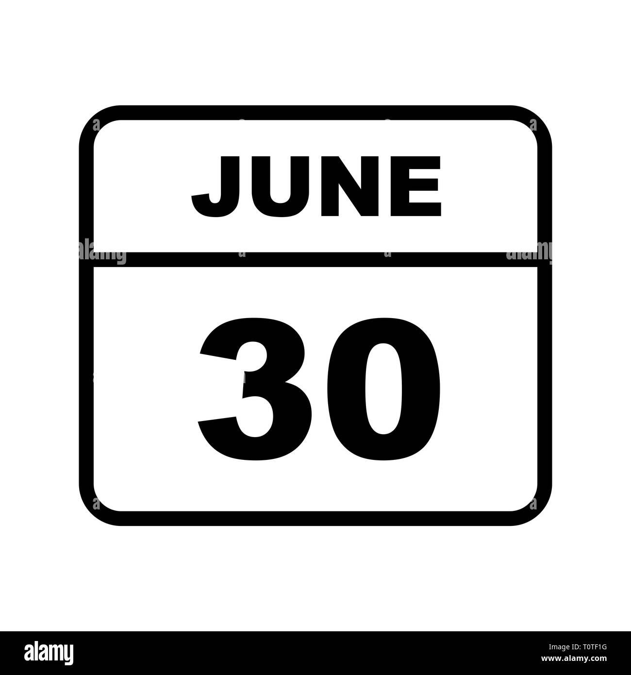 June 30th Date on a Single Day Calendar Stock Photo - Alamy