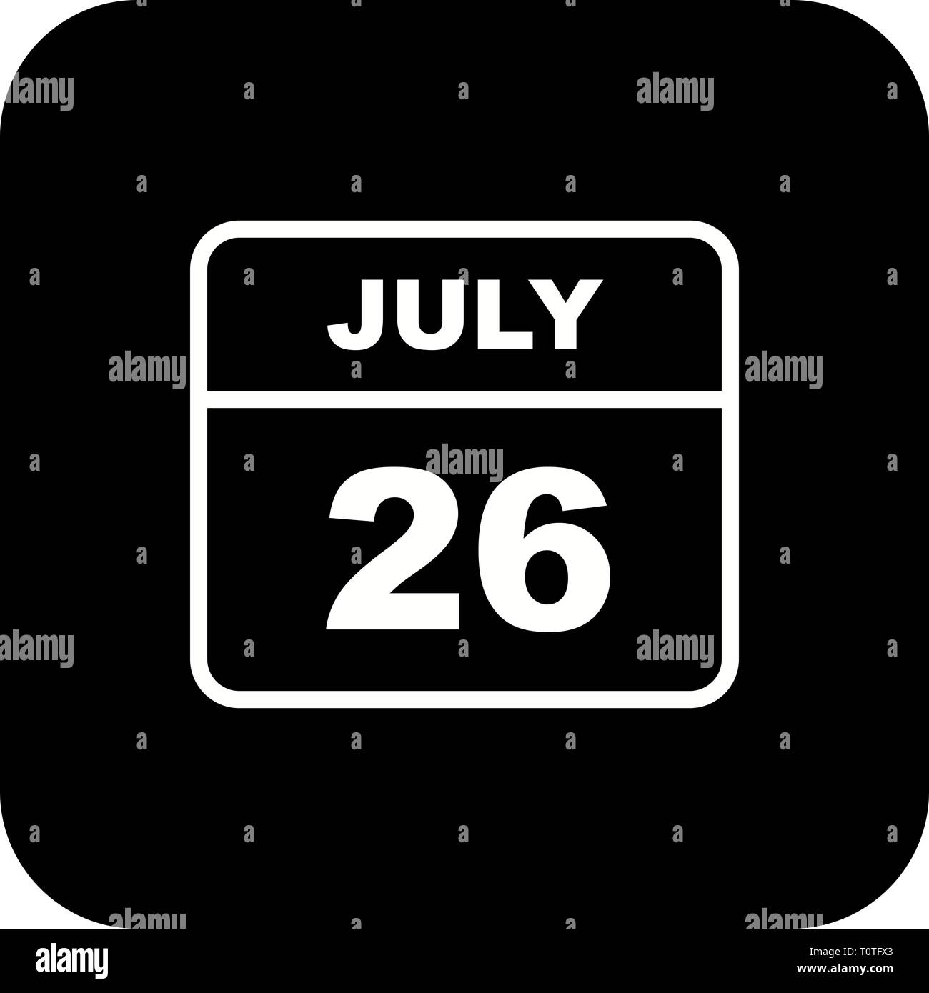 July 26th Date on a Single Day Calendar Stock Photo - Alamy