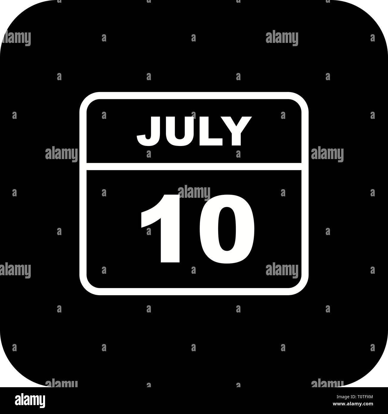 July 10th Date on a Single Day Calendar Stock Photo - Alamy