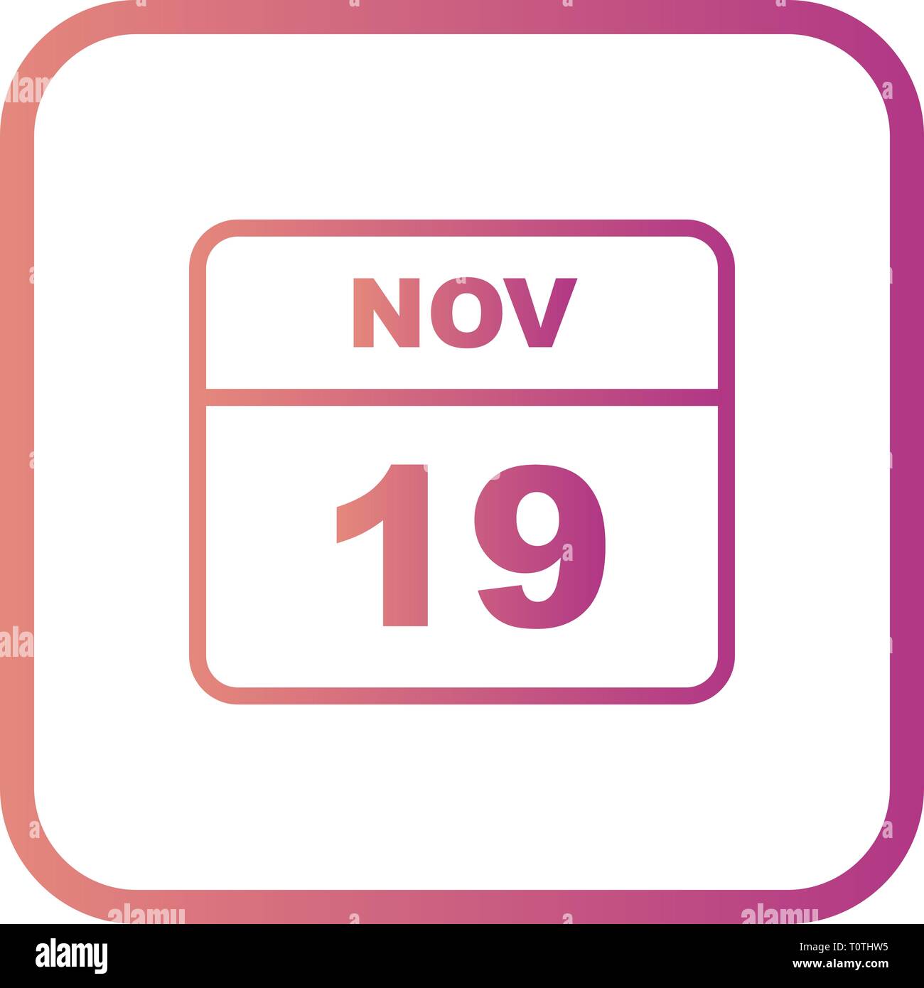 November 19th Date on a Single Day Calendar Stock Photo - Alamy
