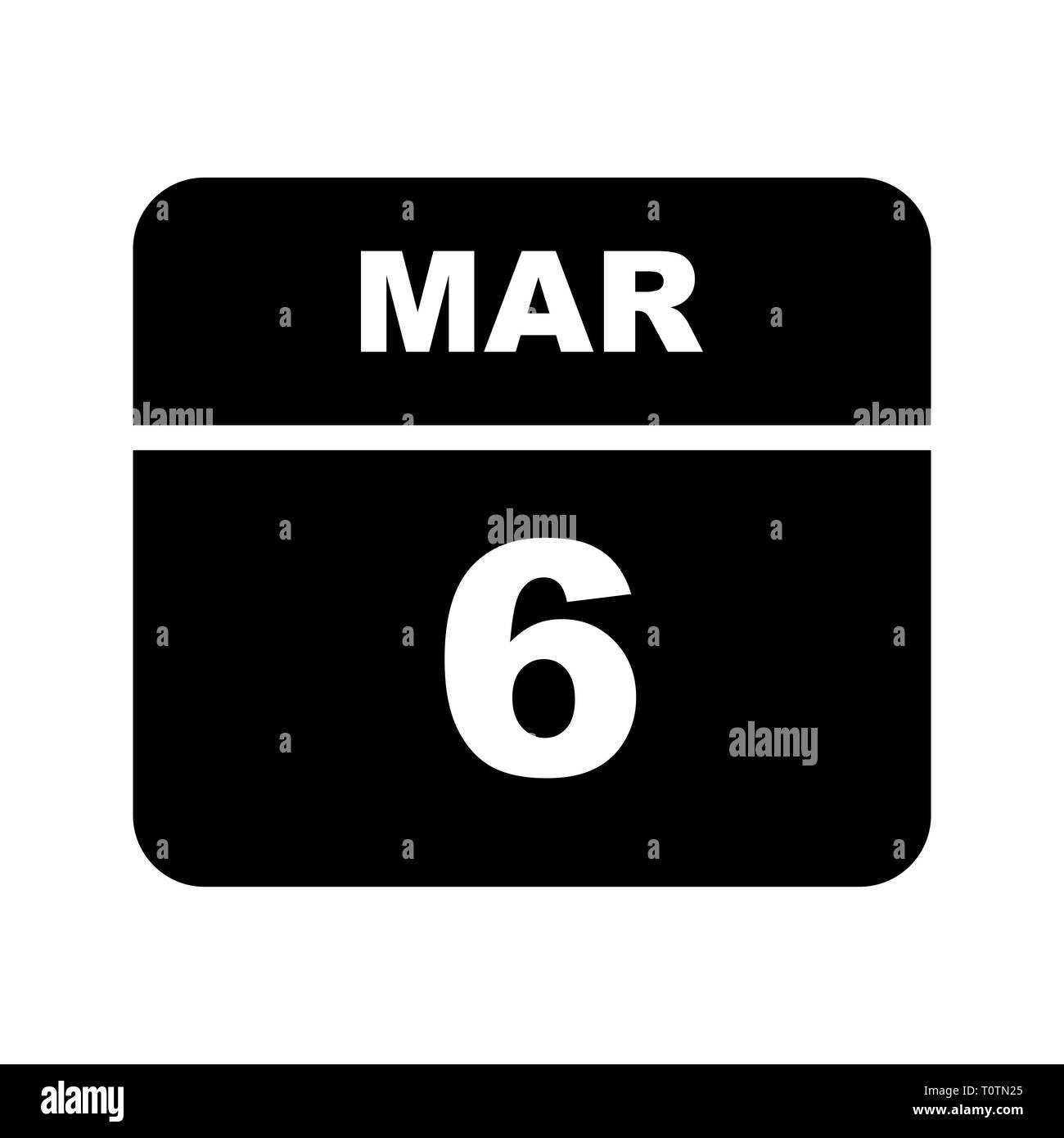 March 6th Date on a Single Day Calendar Stock Photo - Alamy
