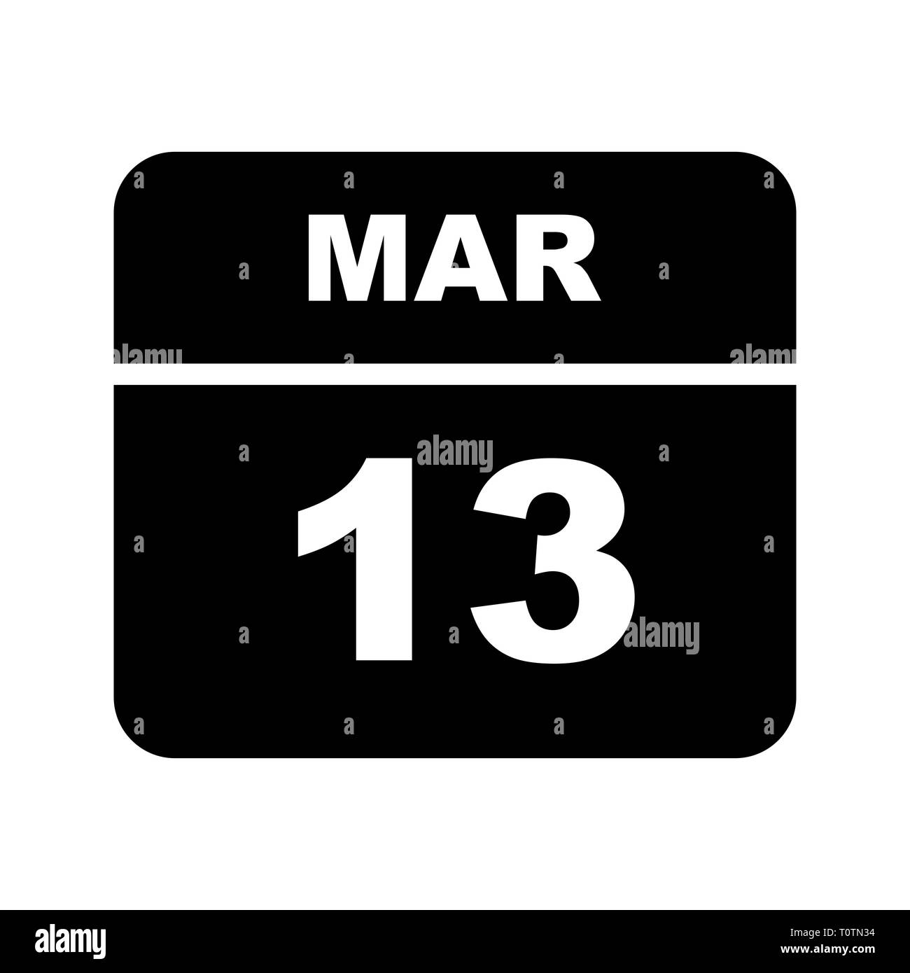March 13th Date on a Single Day Calendar Stock Photo - Alamy