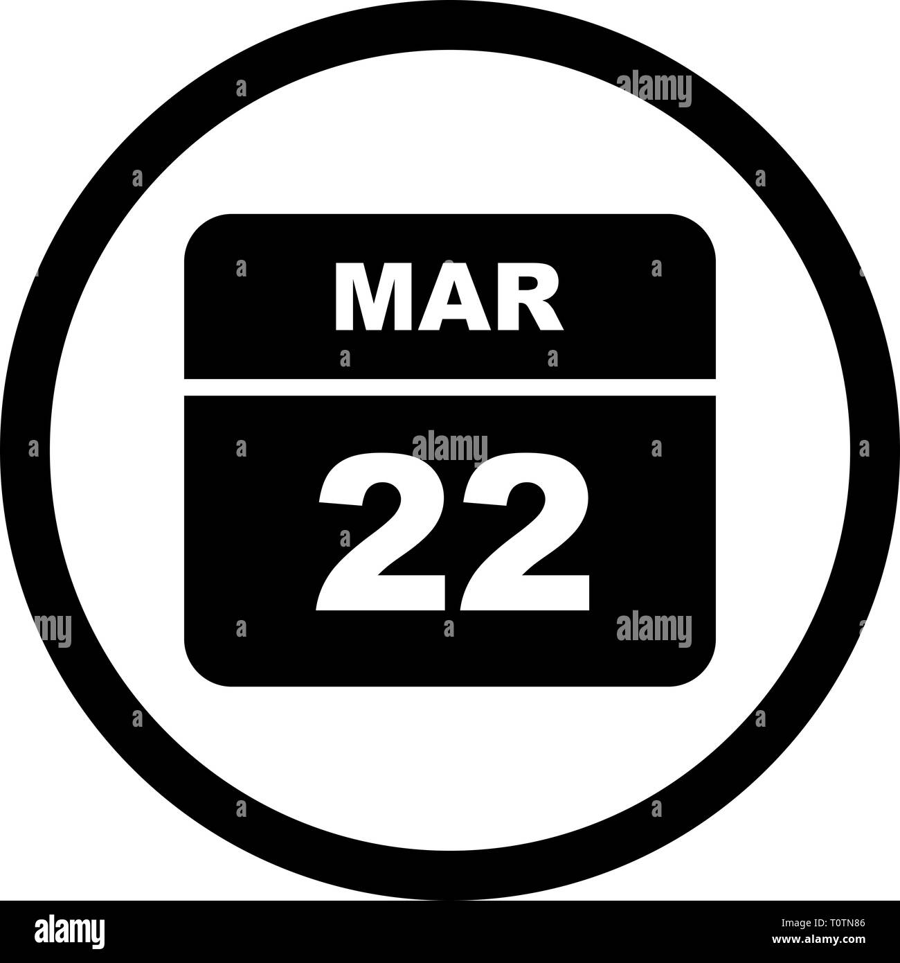March 22nd Date on a Single Day Calendar Stock Photo - Alamy