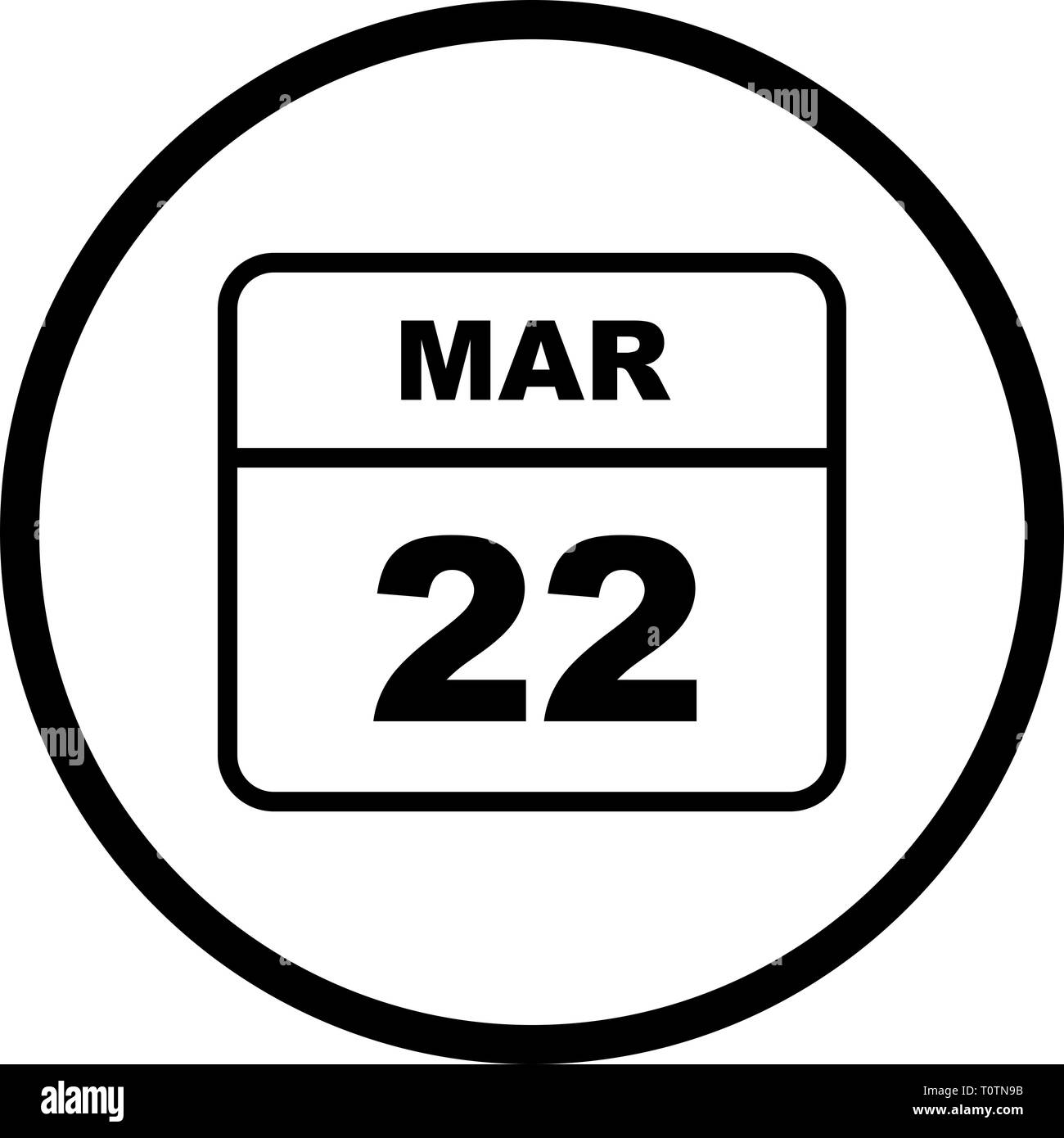 March 22nd Date on a Single Day Calendar Stock Photo - Alamy