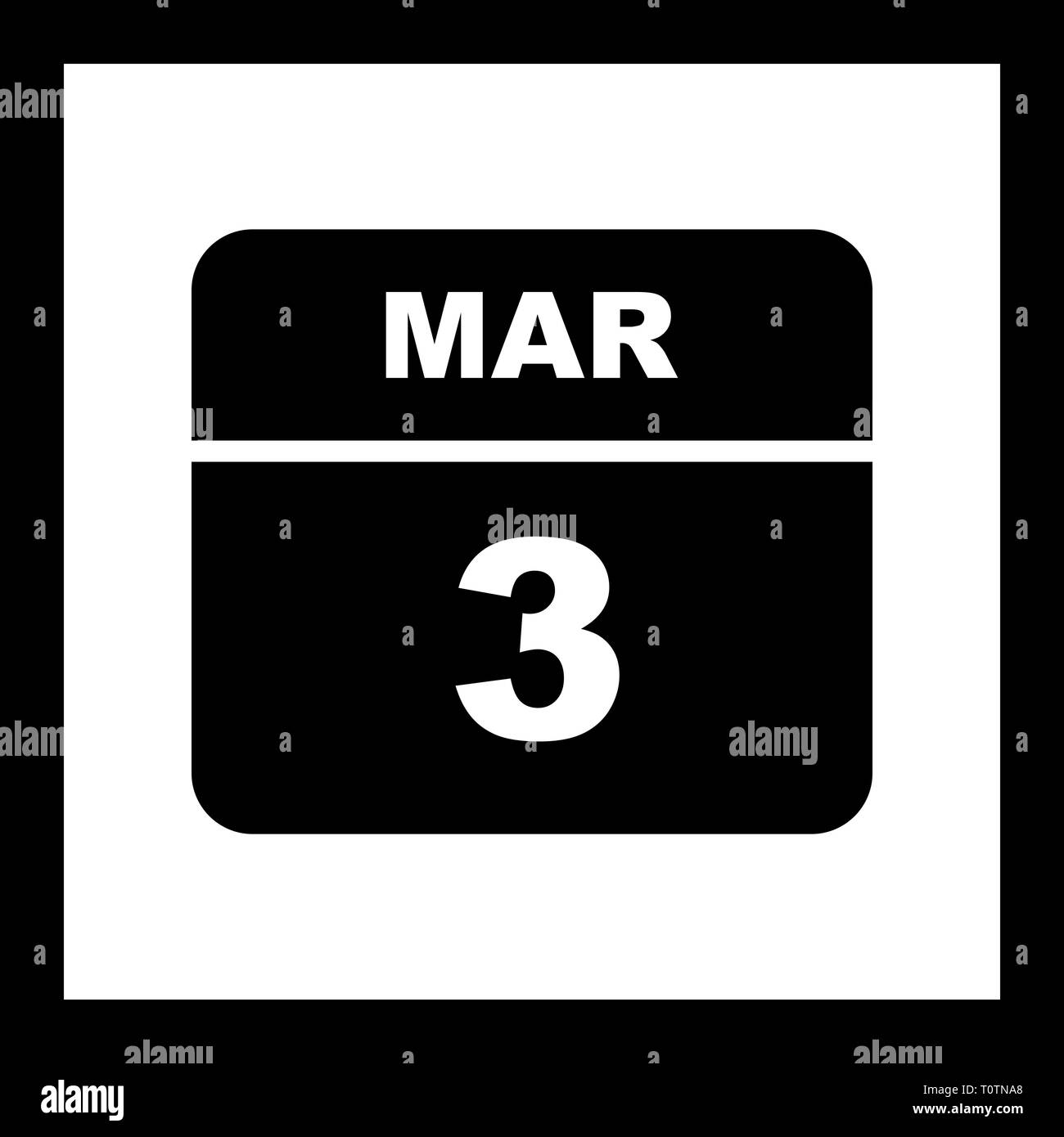 March 3rd Date on a Single Day Calendar Stock Photo - Alamy