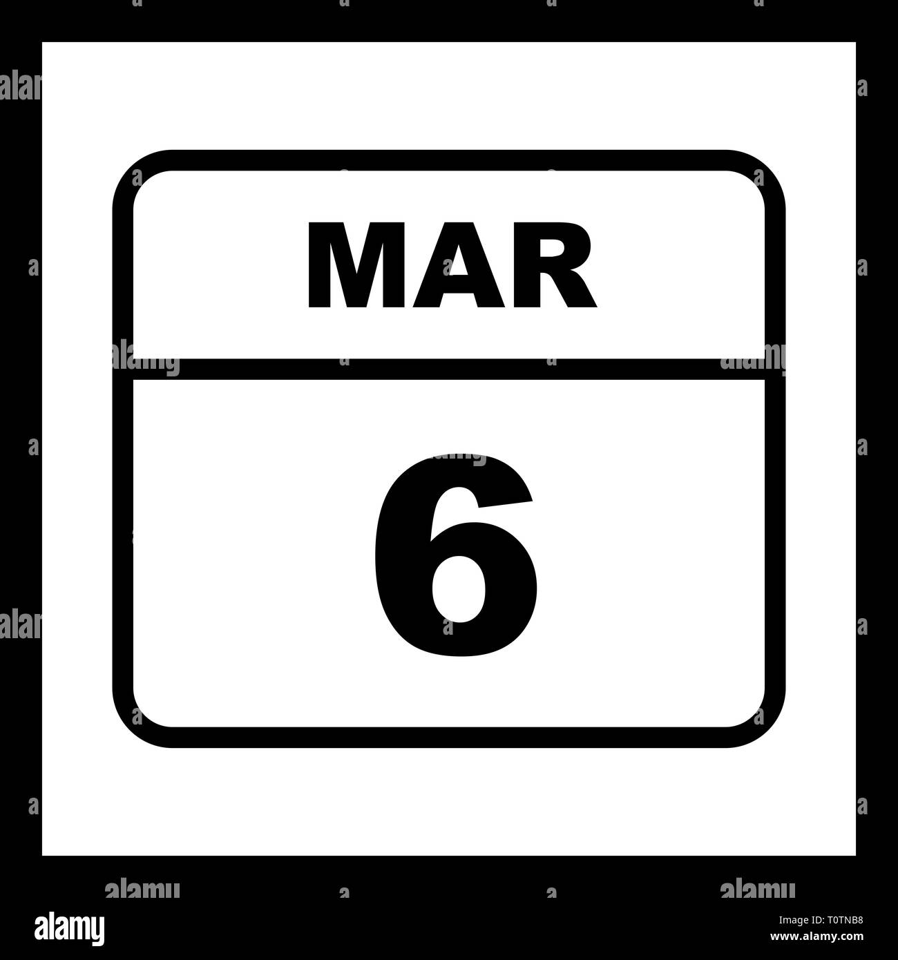 March 6th Date on a Single Day Calendar Stock Photo - Alamy