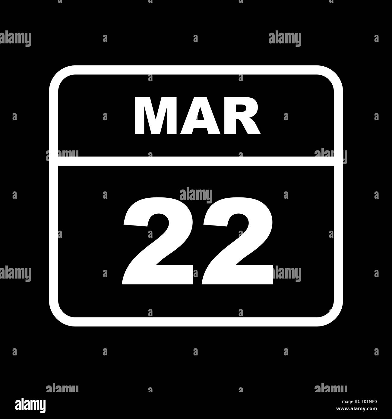 March 22nd Date on a Single Day Calendar Stock Photo - Alamy