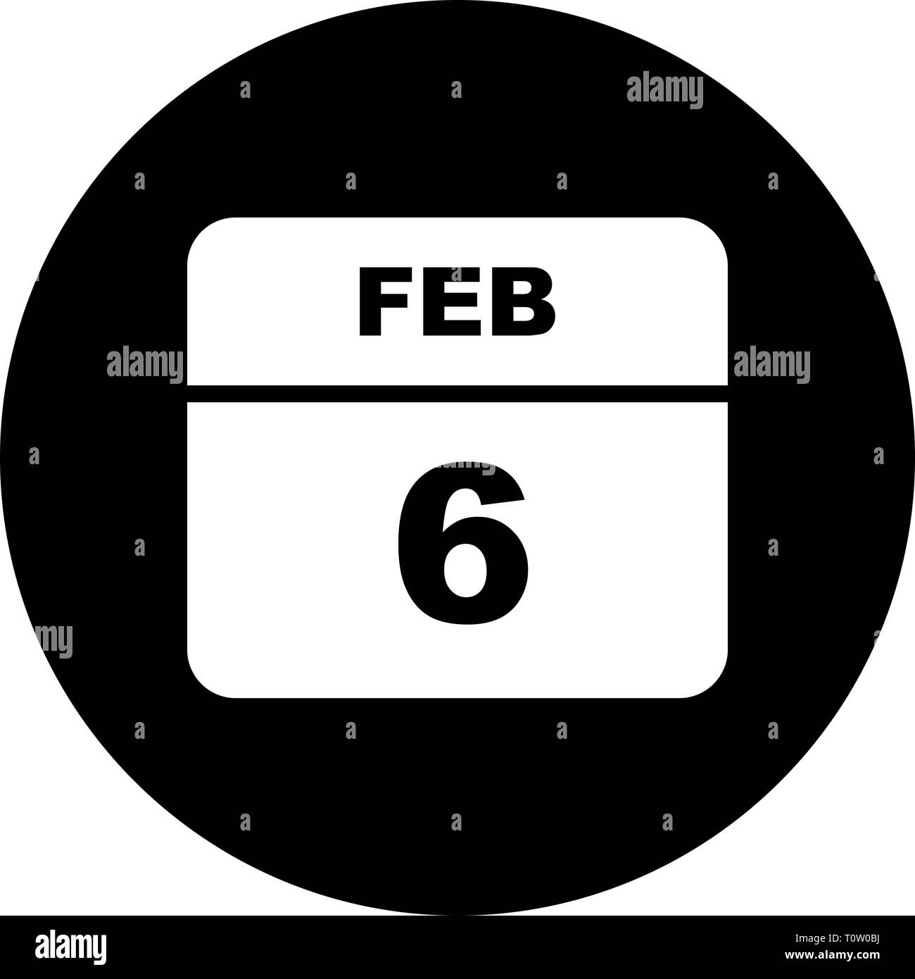 February 6th Date on a Single Day Calendar Stock Photo - Alamy