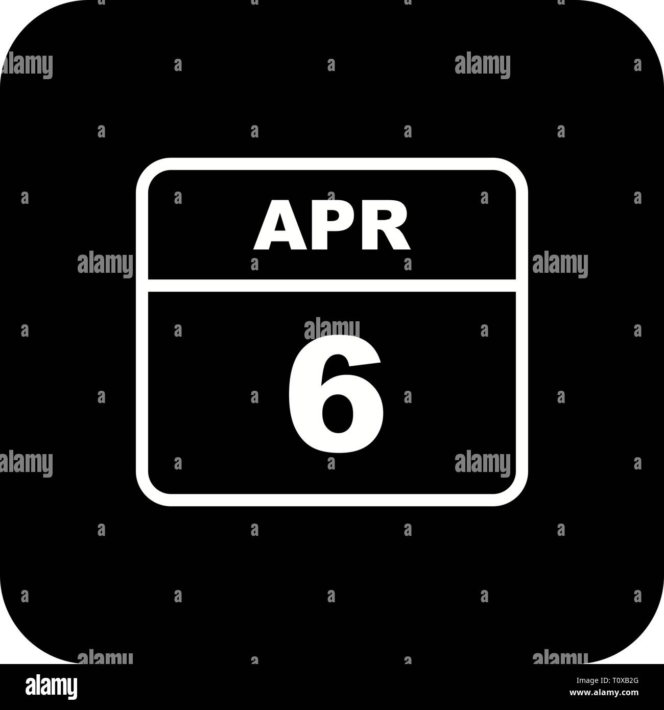 April 6th Date on a Single Day Calendar Stock Photo - Alamy
