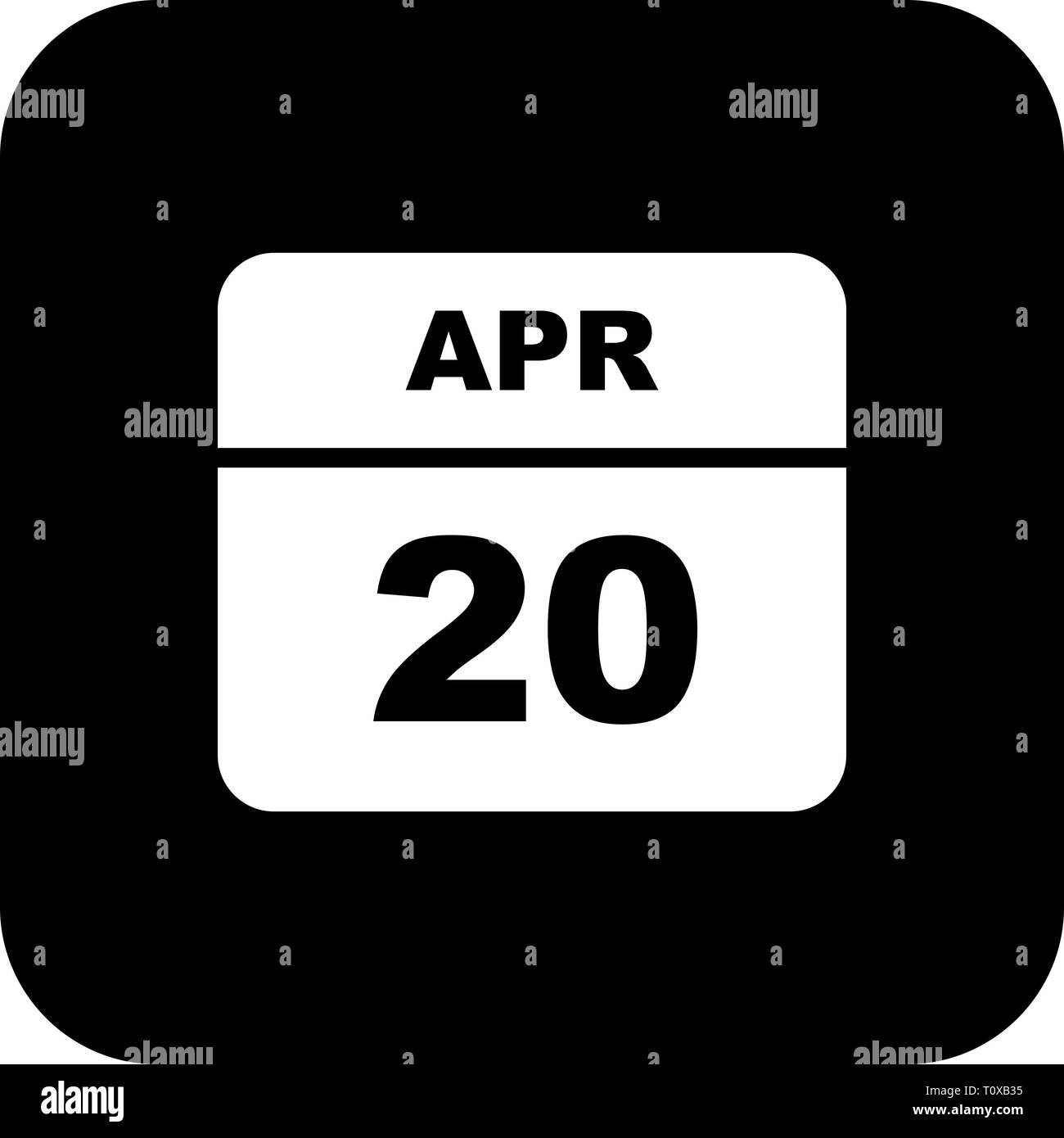 April 20 calendar sign on hi-res stock photography and images - Alamy