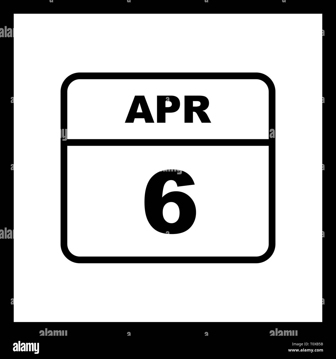 April 6th Date on a Single Day Calendar Stock Photo - Alamy