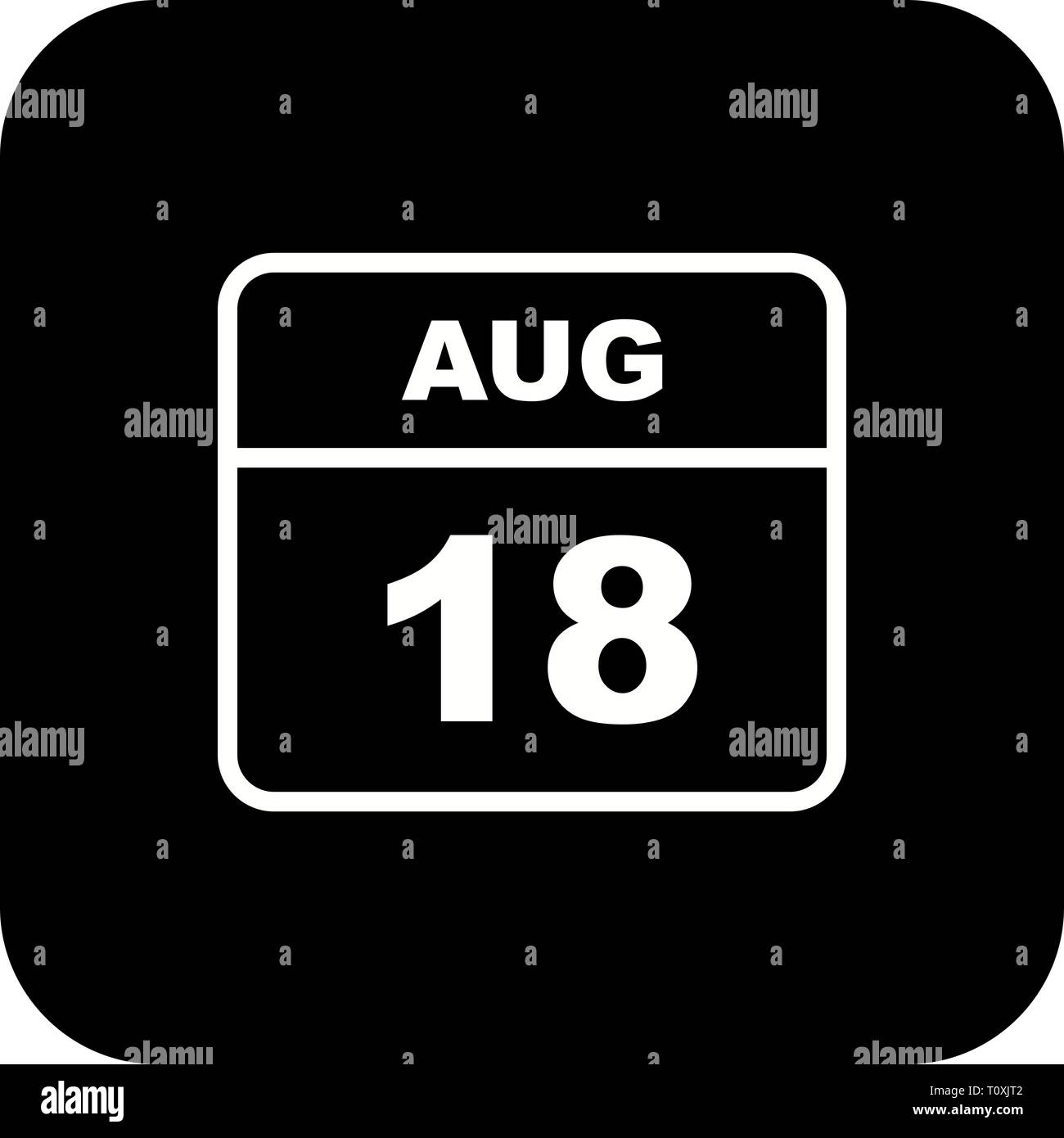 August 18th Date on a Single Day Calendar Stock Photo - Alamy