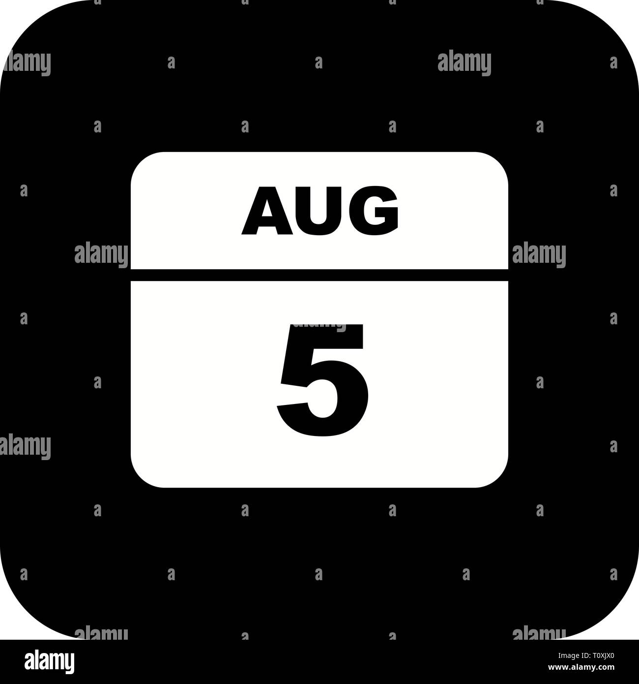 August 5th Date on a Single Day Calendar Stock Photo - Alamy