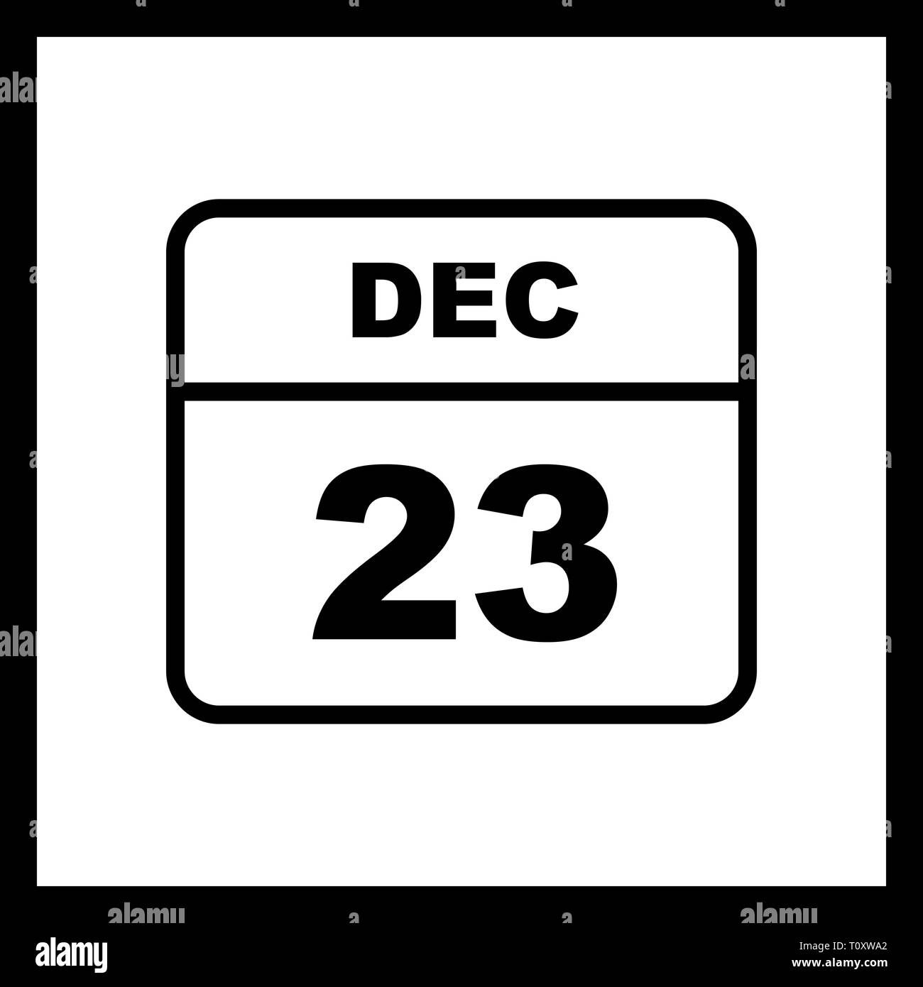 December 23rd Date on a Single Day Calendar Stock Photo - Alamy