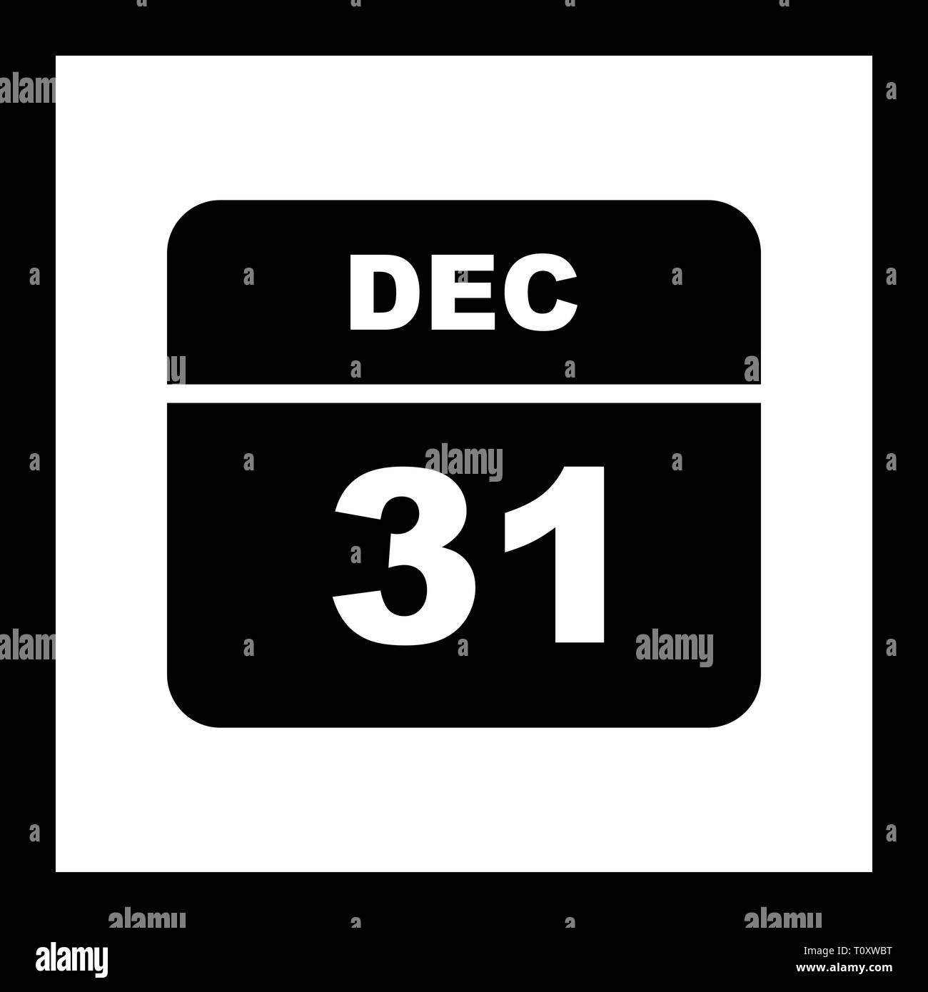 December 31st Date on a Single Day Calendar Stock Photo - Alamy