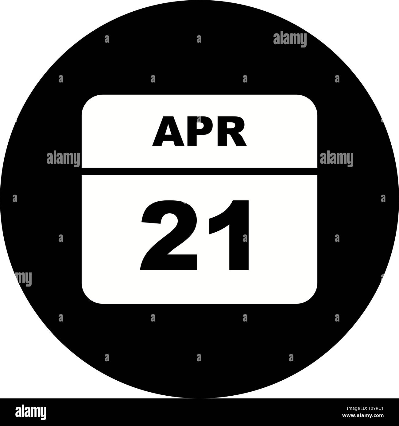 April 21st Date on a Single Day Calendar Stock Photo - Alamy