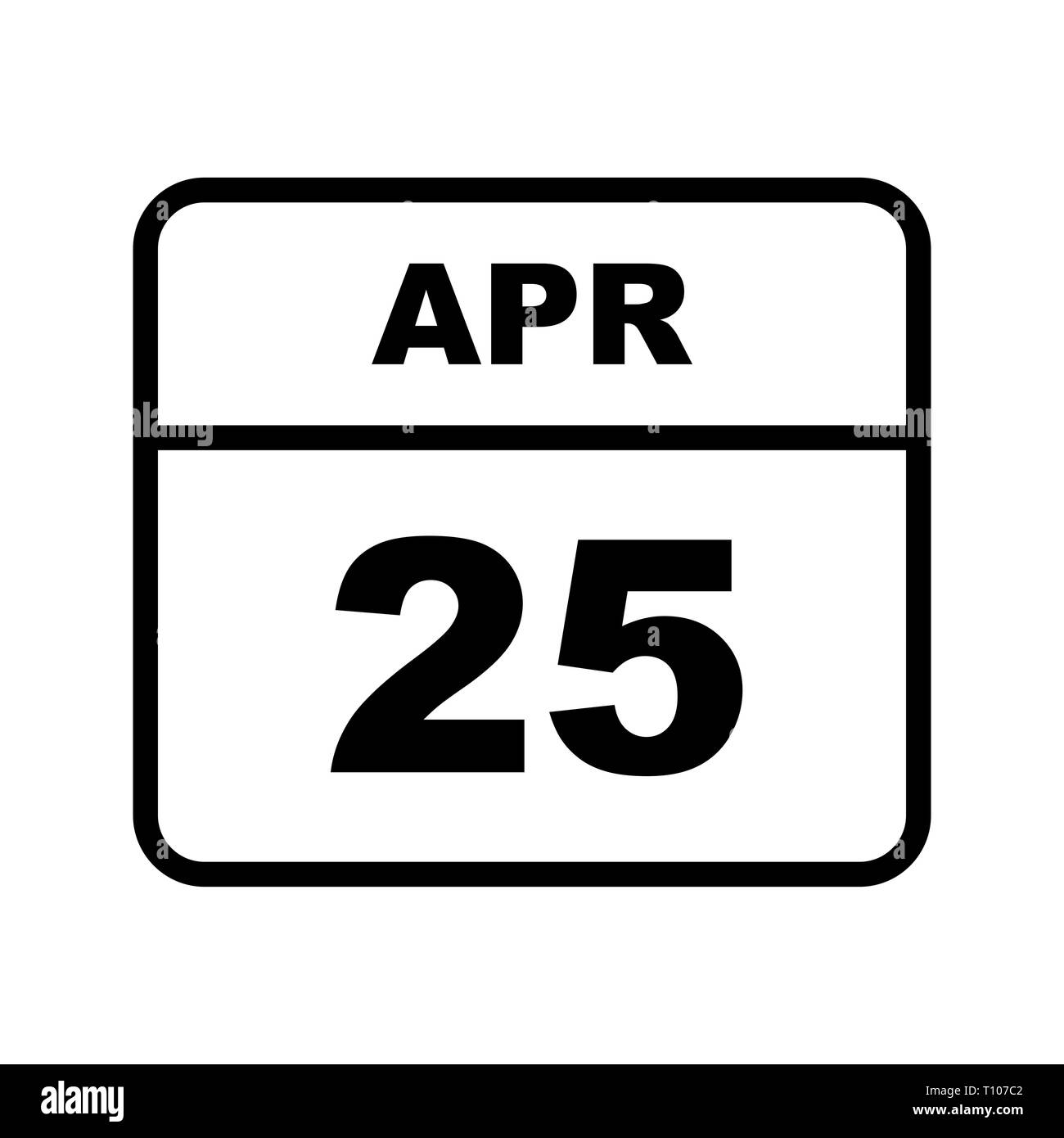April 25th Date on a Single Day Calendar Stock Photo - Alamy