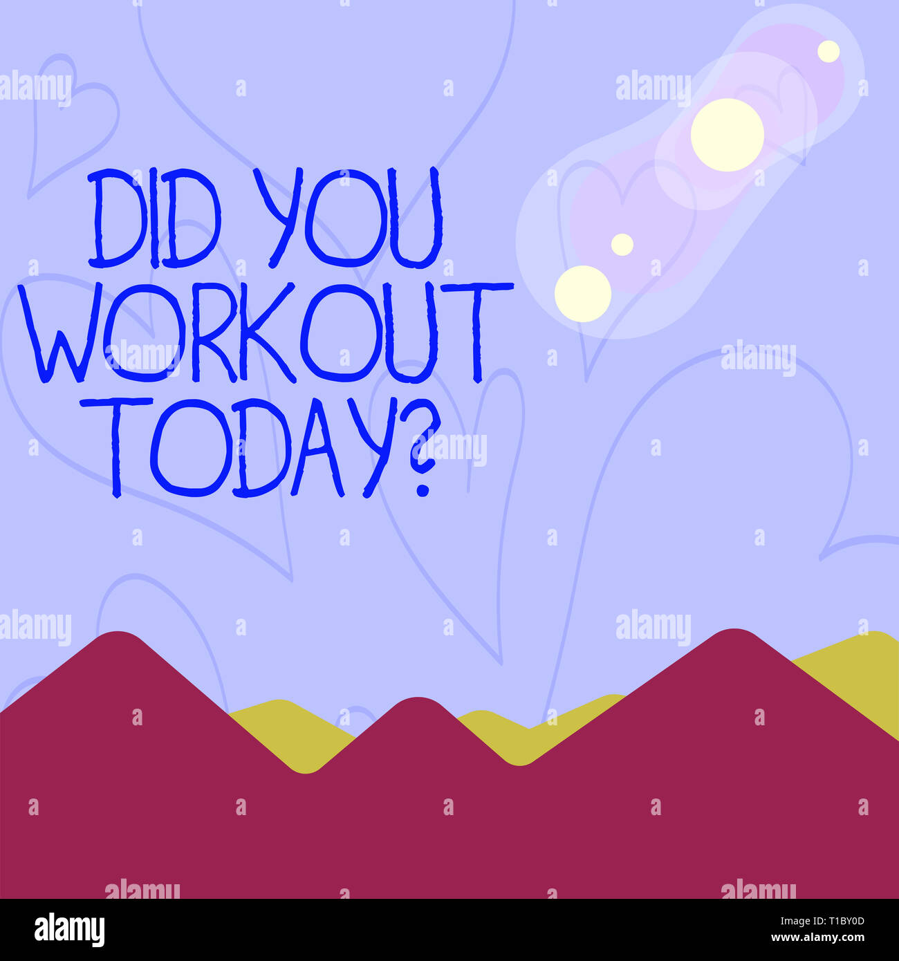 Conceptual hand writing showing Did You Workout Today. Concept meaning ...