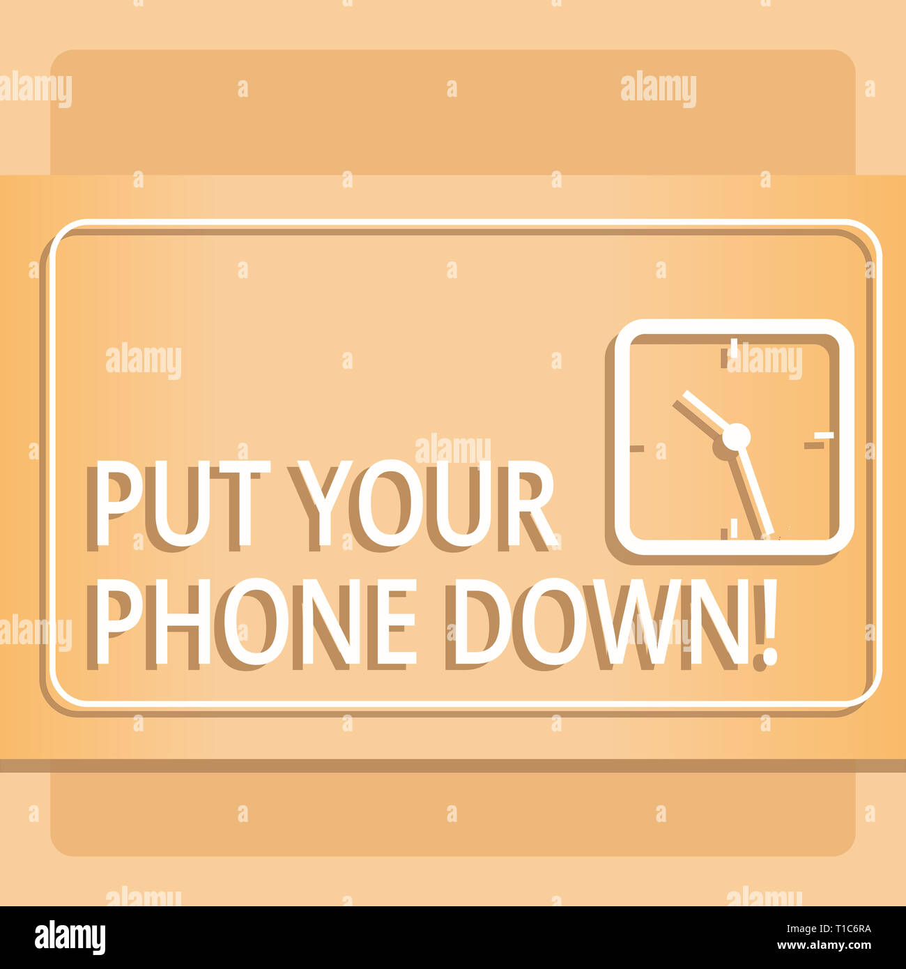 Text sign showing Put Your Phone Down. Business photo showcasing end ...