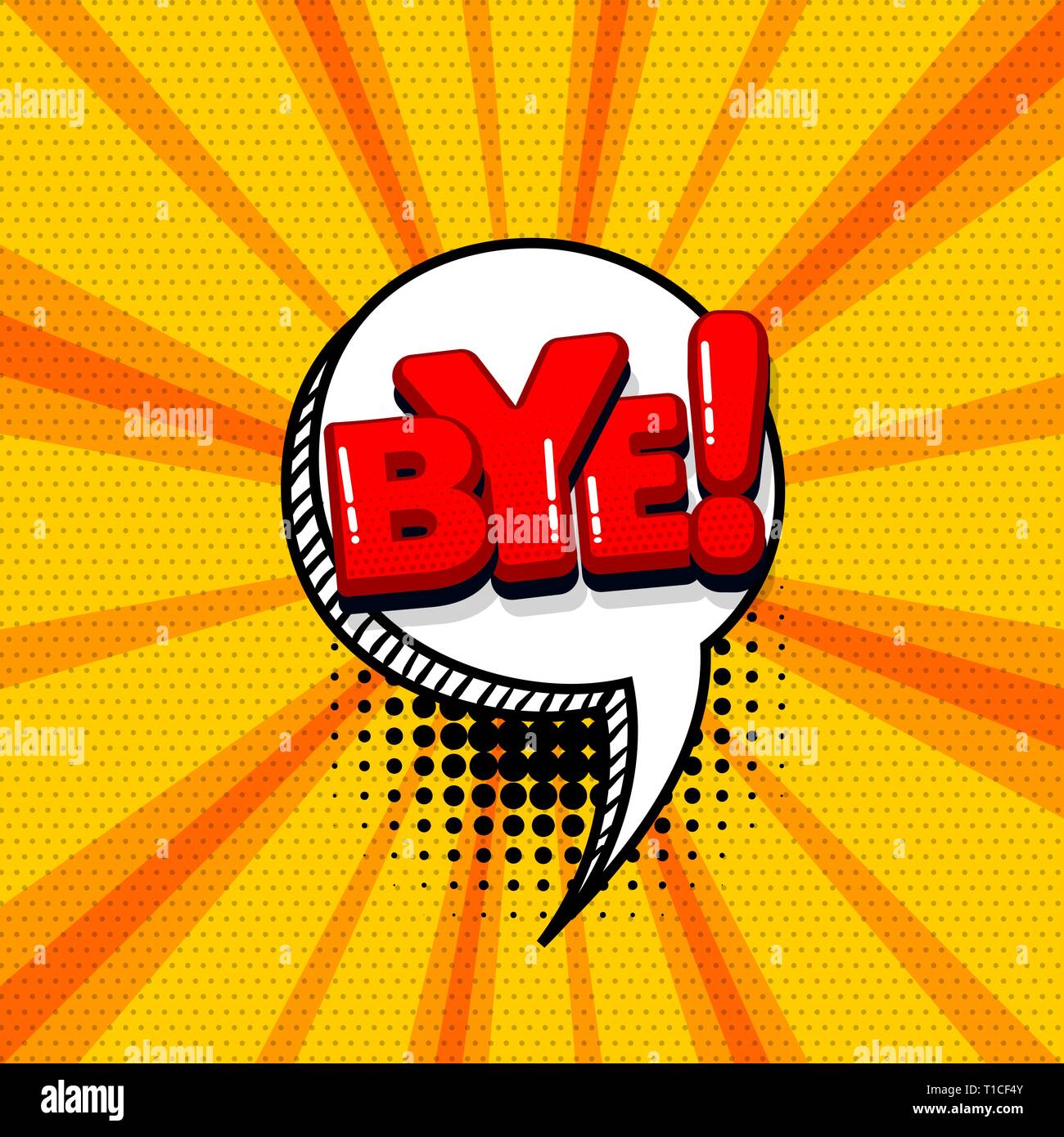 Bye bye comic bubble retro text hi-res stock photography and images - Alamy