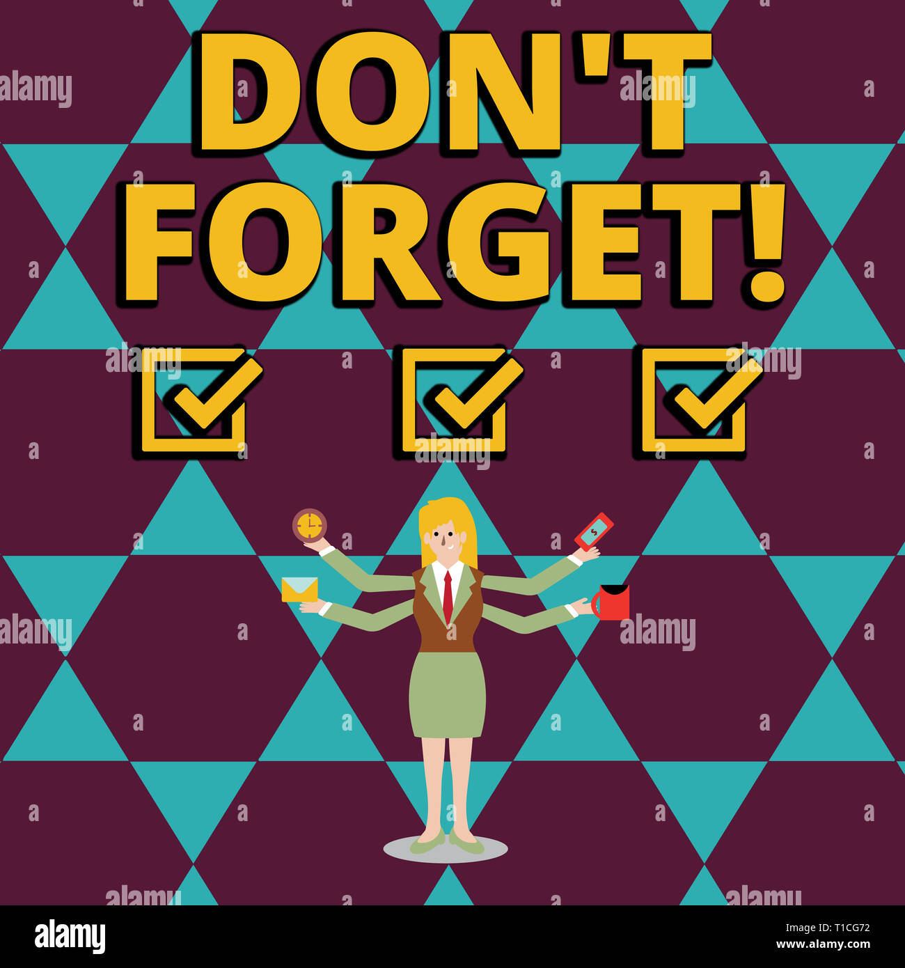 Text sign showing Don T Forget. Business photo showcasing remind ...