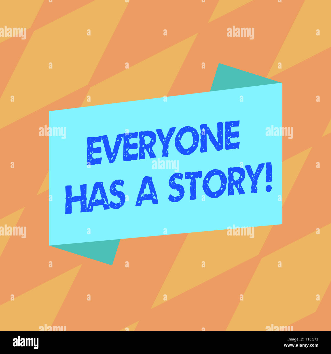 Text sign showing Everyone Has A Story. Business photo showcasing ...