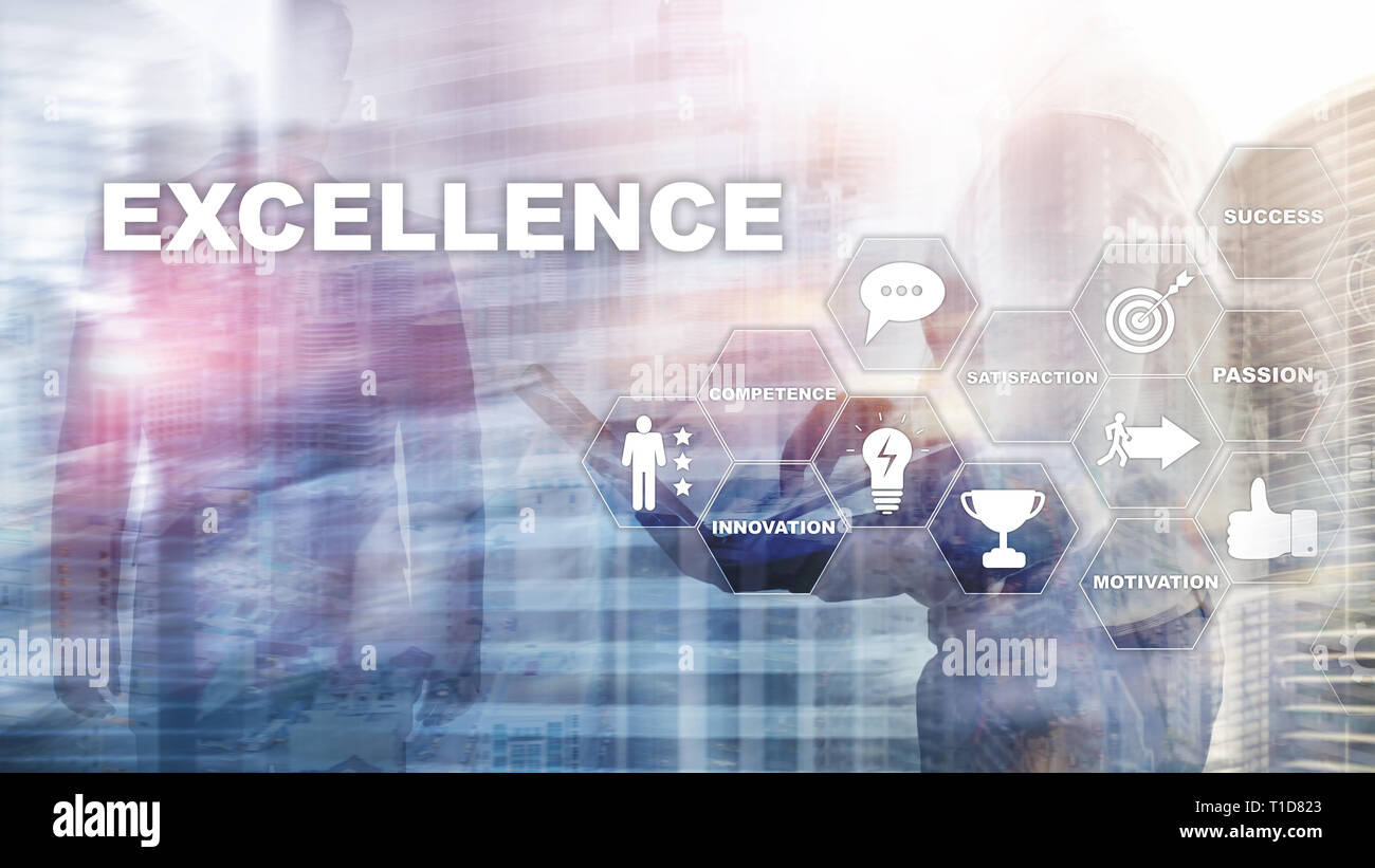 Achieve Business Excellence as concept. Pursuit of excellence. Blurred ...