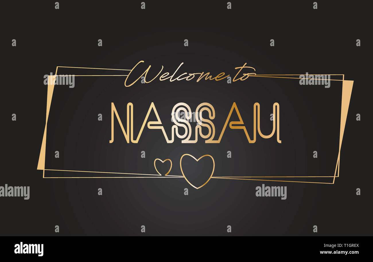 Nassau Welcome to Golden text Neon Lettering Typography with Wired ...