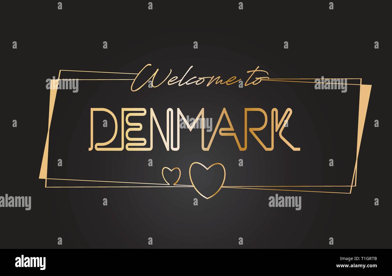 Denmark Welcome to Golden text Neon Lettering Typography with Wired ...