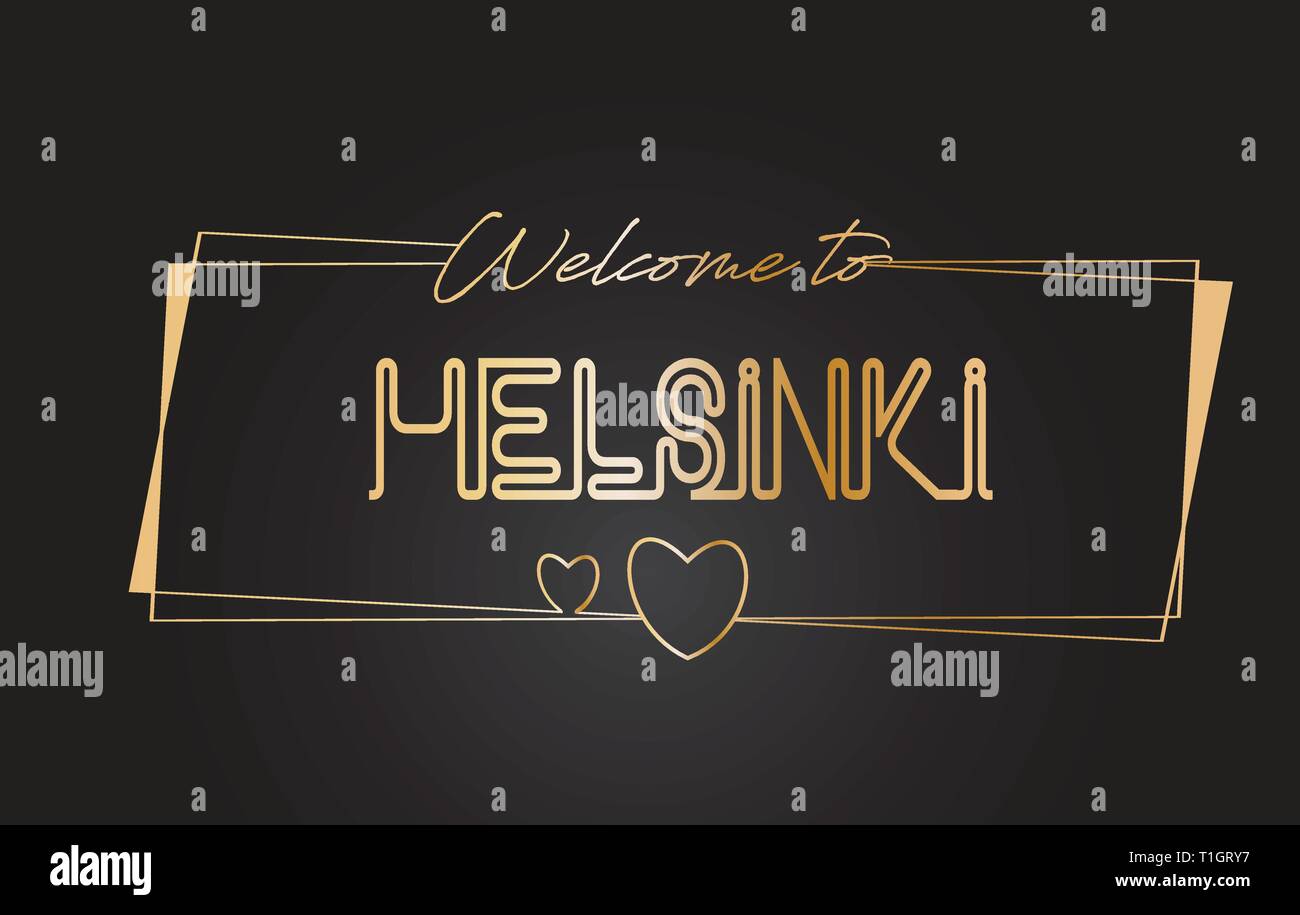 Helsinki Welcome to Golden text Neon Lettering Typography with Wired ...