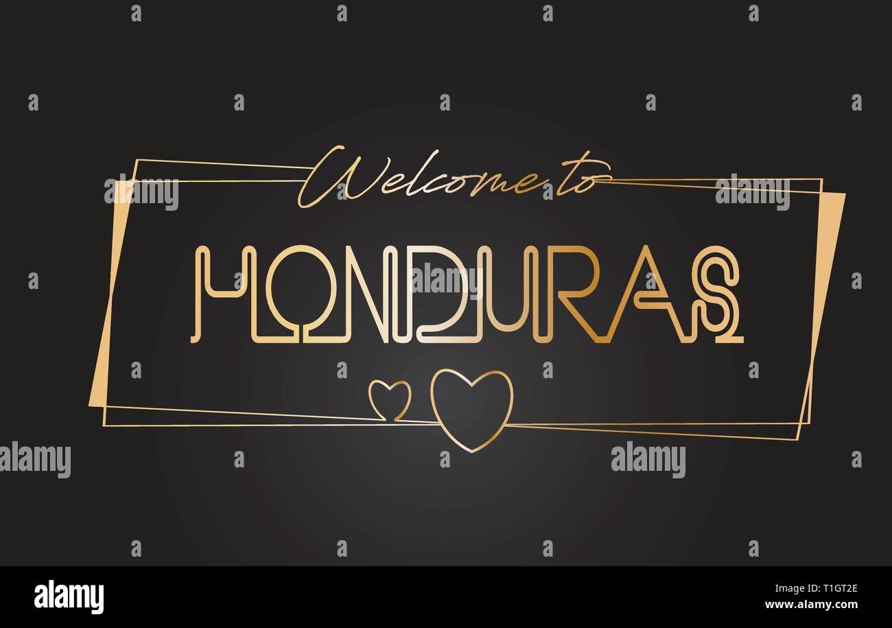Honduras Welcome to Golden text Neon Lettering Typography with Wired ...