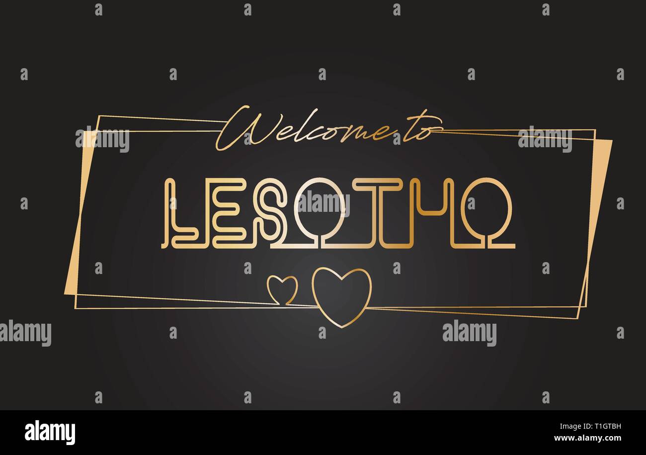 Lesotho Welcome to Golden text Neon Lettering Typography with Wired ...