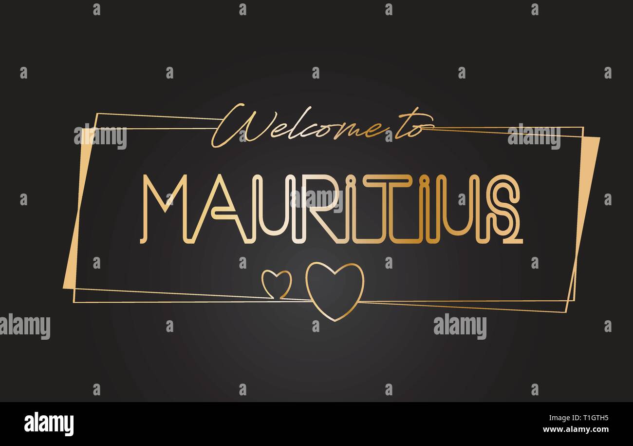 Mauritius Welcome to Golden text Neon Lettering Typography with Wired ...