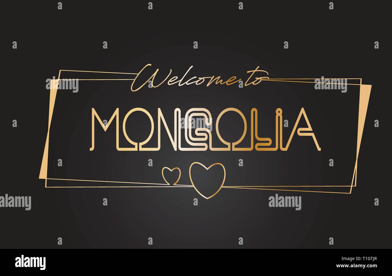 Mongolia Welcome to Golden text Neon Lettering Typography with Wired ...
