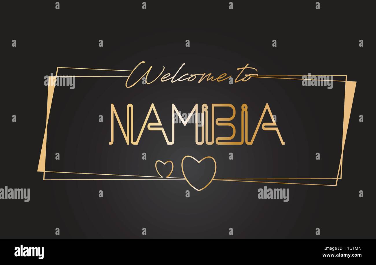 Namibia Welcome to Golden text Neon Lettering Typography with Wired ...