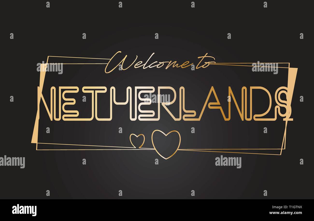 Netherlands Welcome to Golden text Neon Lettering Typography with Wired ...