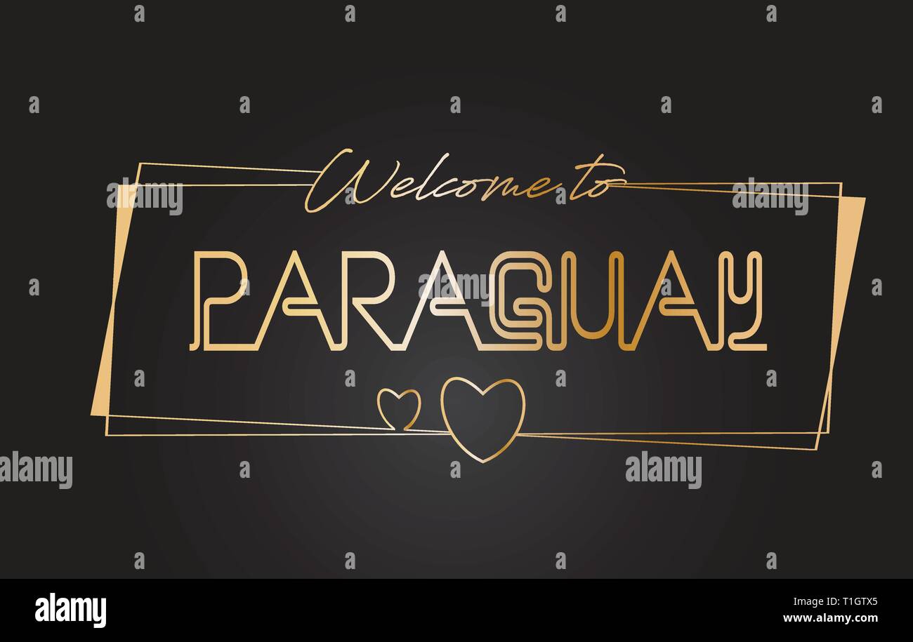 Paraguay Welcome to Golden text Neon Lettering Typography with Wired ...