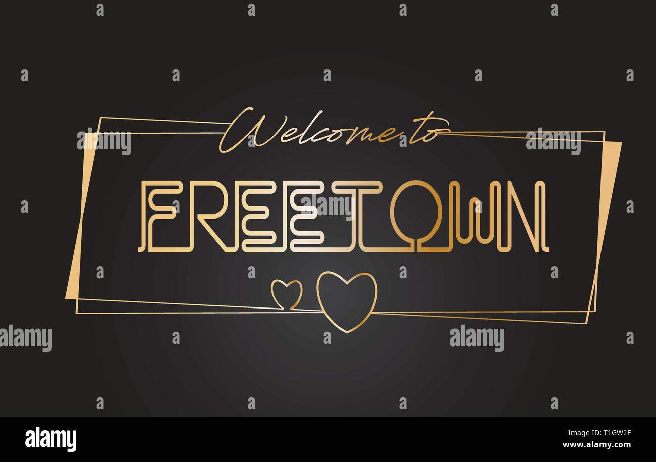 Freetown Welcome to Golden text Neon Lettering Typography with Wired ...