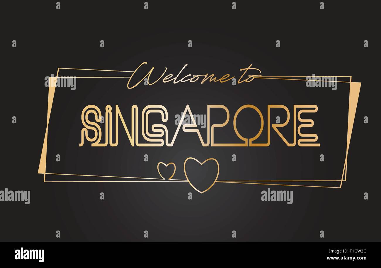Singapore Welcome to Golden text Neon Lettering Typography with Wired ...