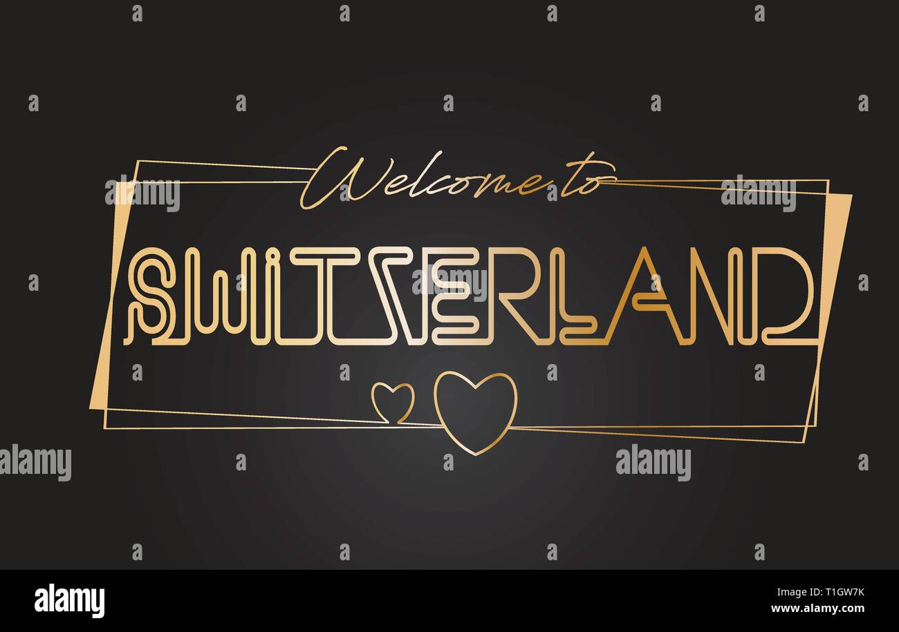 Switzerland Welcome to Golden text Neon Lettering Typography with Wired ...