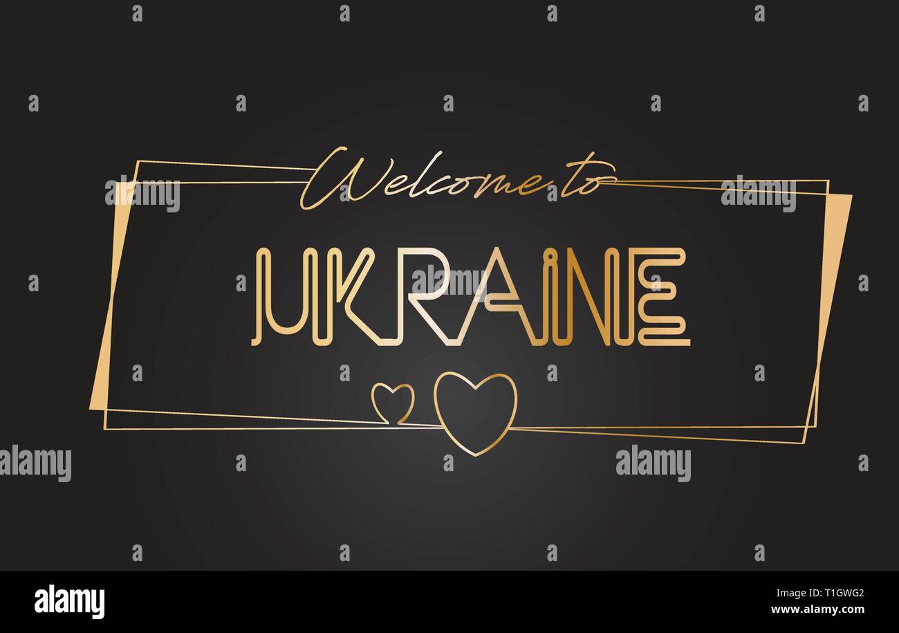 Ukraine Welcome to Golden text Neon Lettering Typography with Wired ...