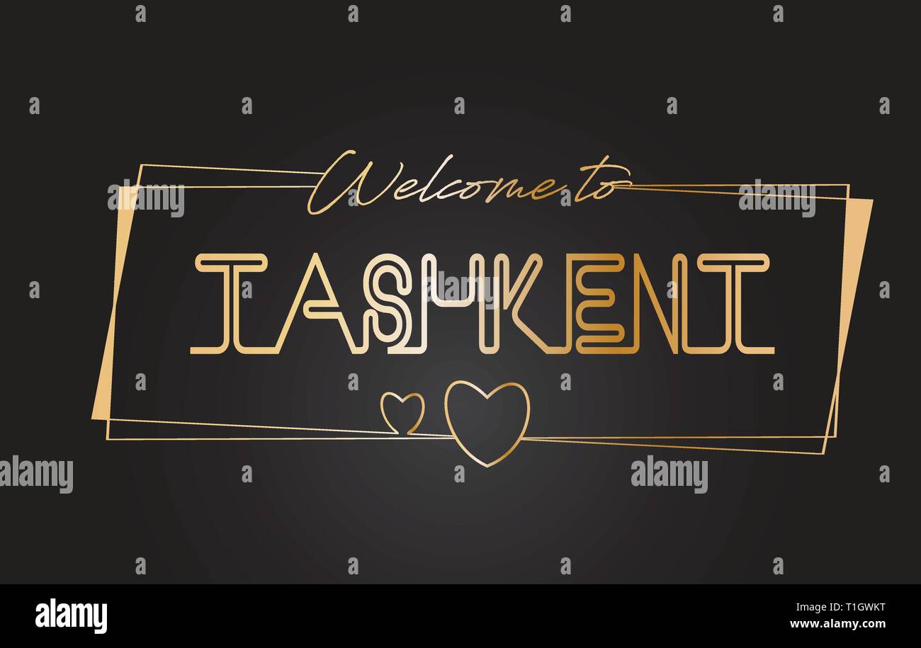 Tashkent Welcome to Golden text Neon Lettering Typography with Wired ...