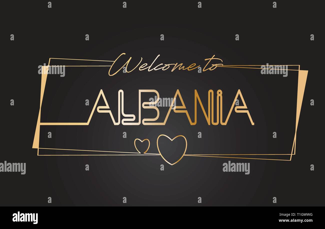 Albania Welcome to Golden text Neon Lettering Typography with Wired ...