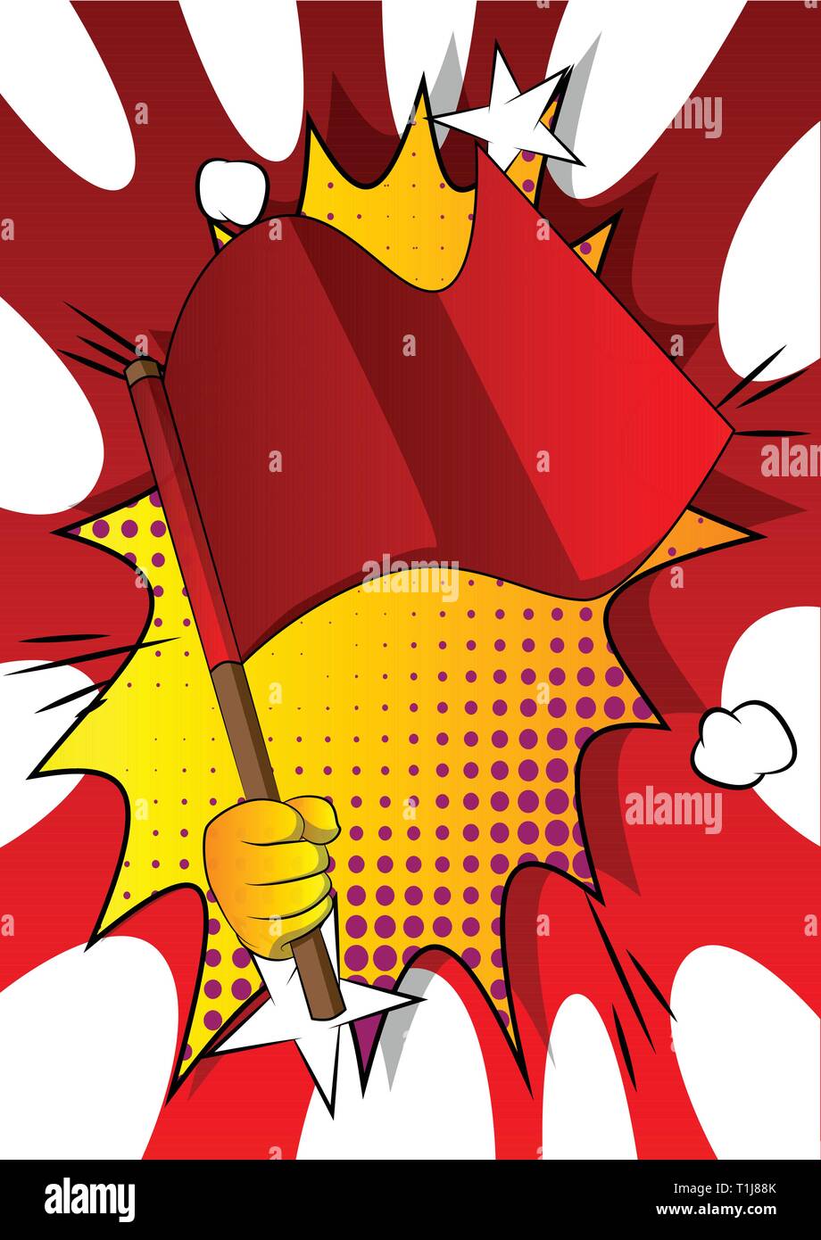 Vector cartoon hand holding a flag. Illustrated hand on comic book ...