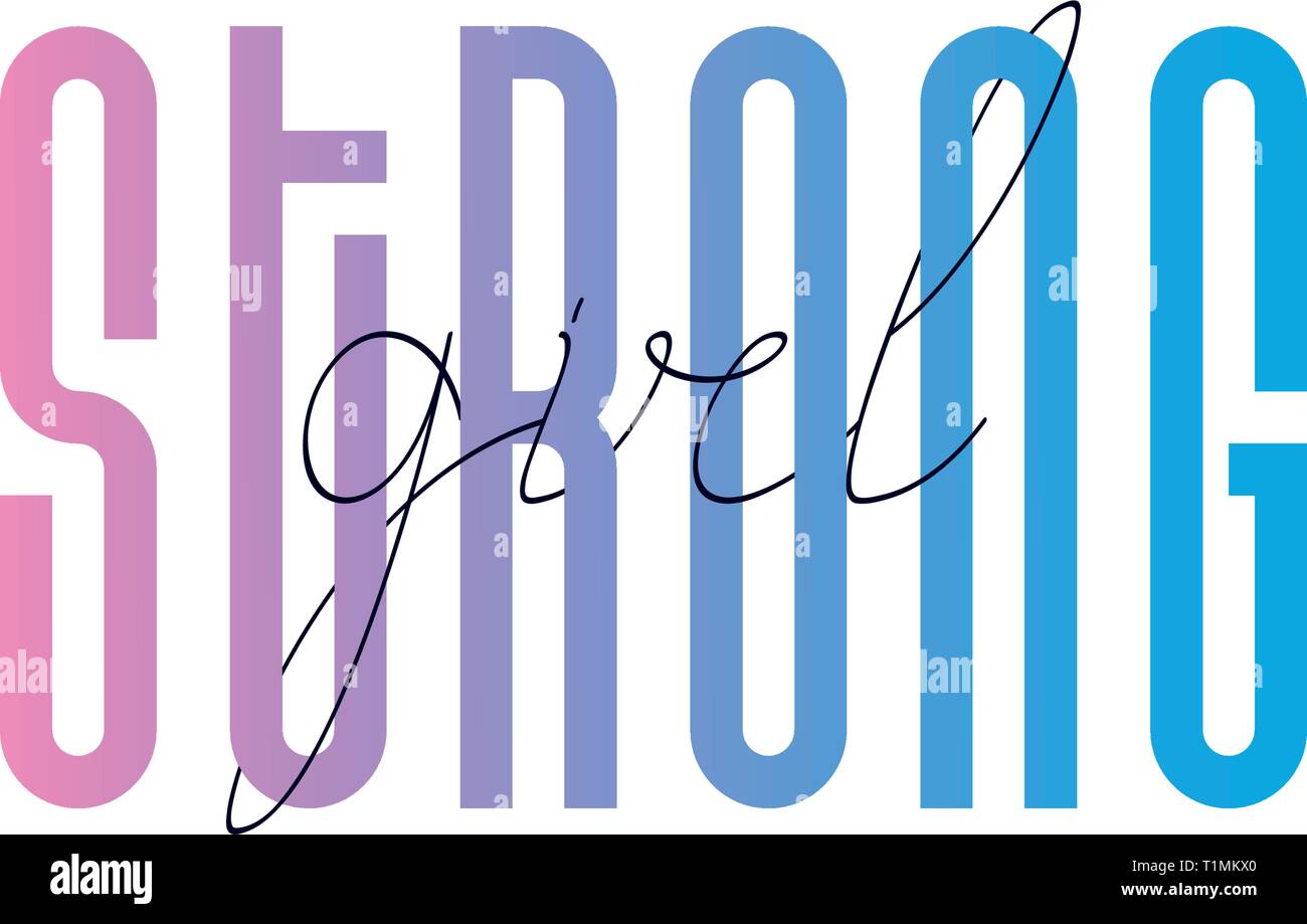 Strong girl inspirational quote - Vector illustration design for t ...