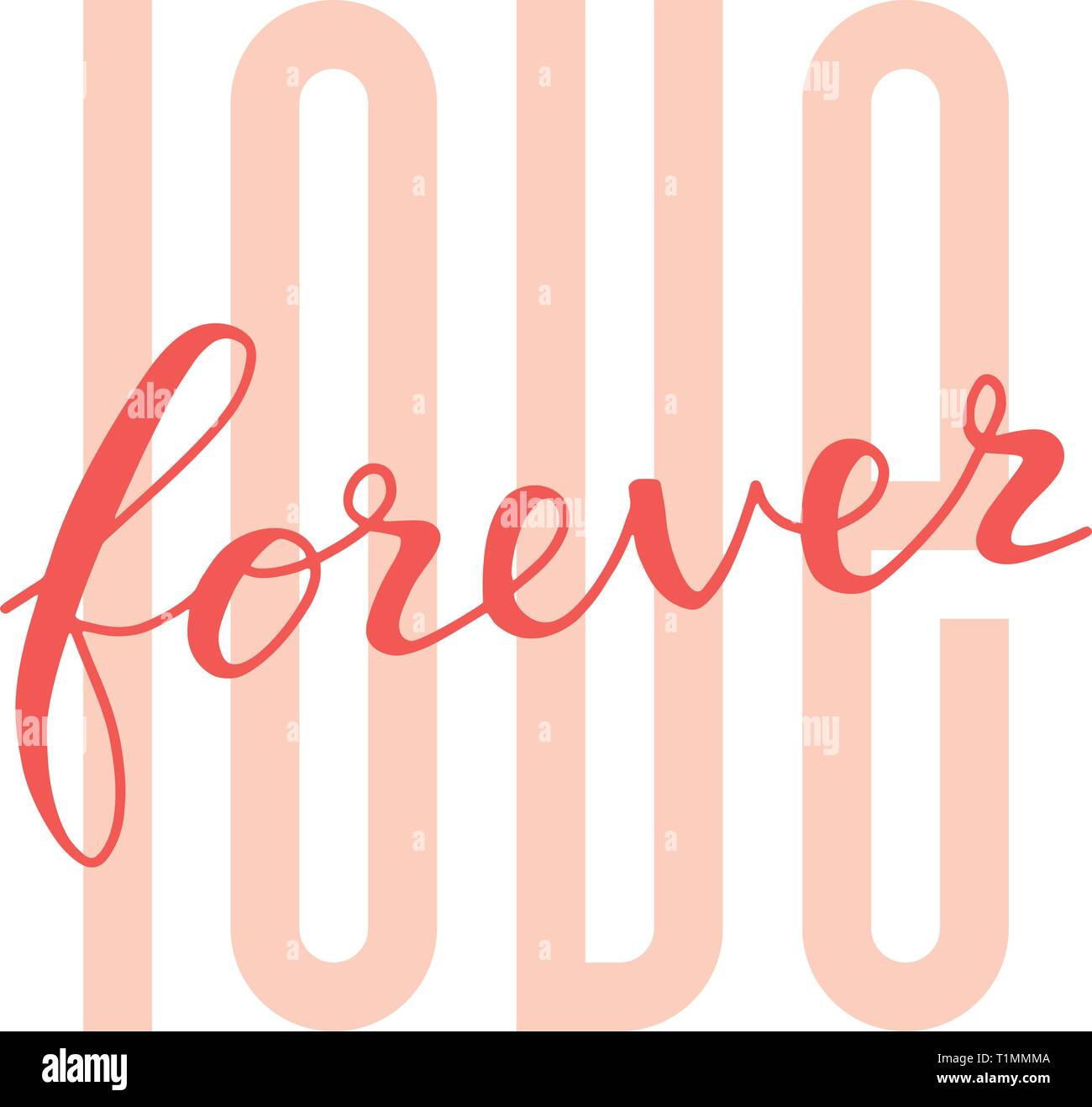 Love forever lettering quote card. Hand drawn romantic phrase. Modern ...
