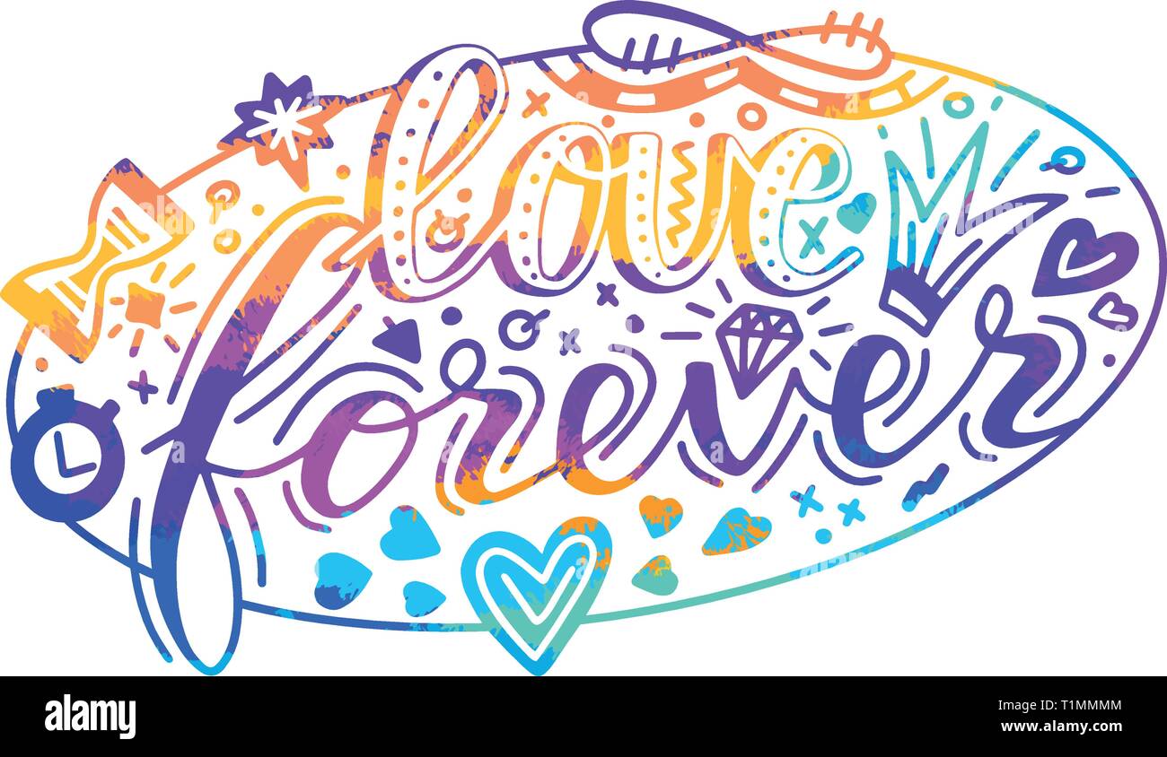 Love forever lettering quote card. Hand drawn romantic phrase. Modern ...