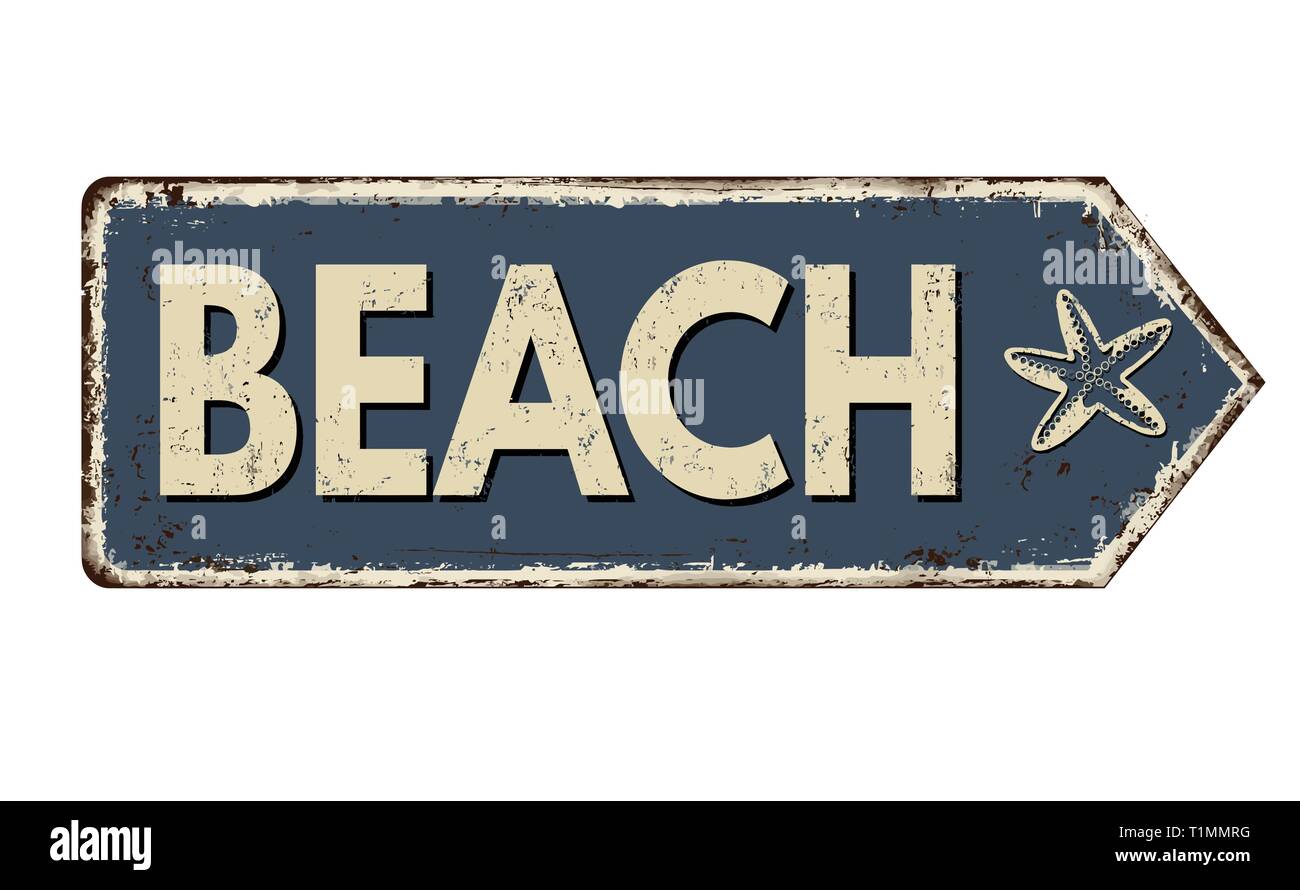 Beach vintage rusty metal sign on a white background, vector ...