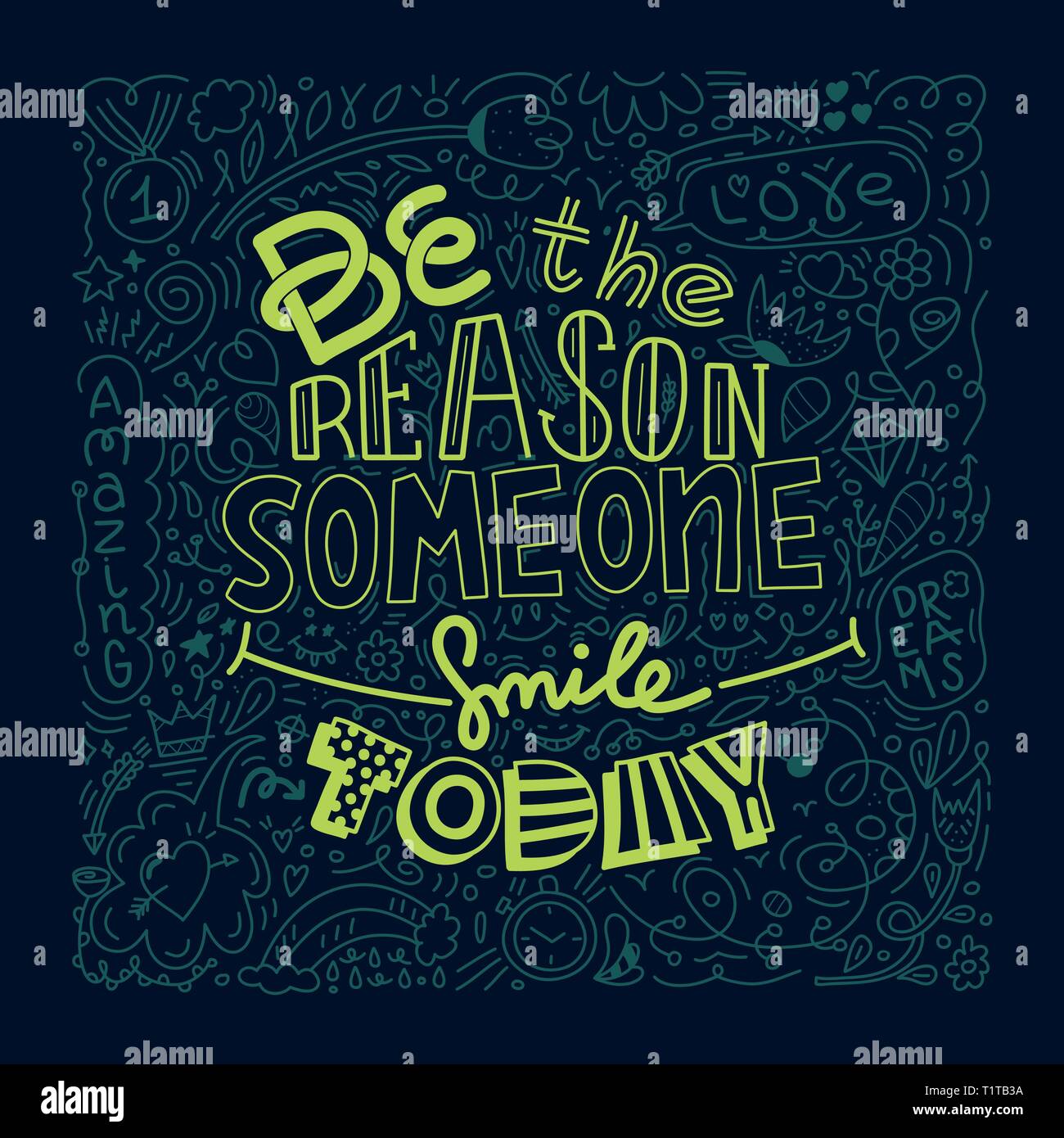 Green color Doodle design of vector image with message Be the reason ...