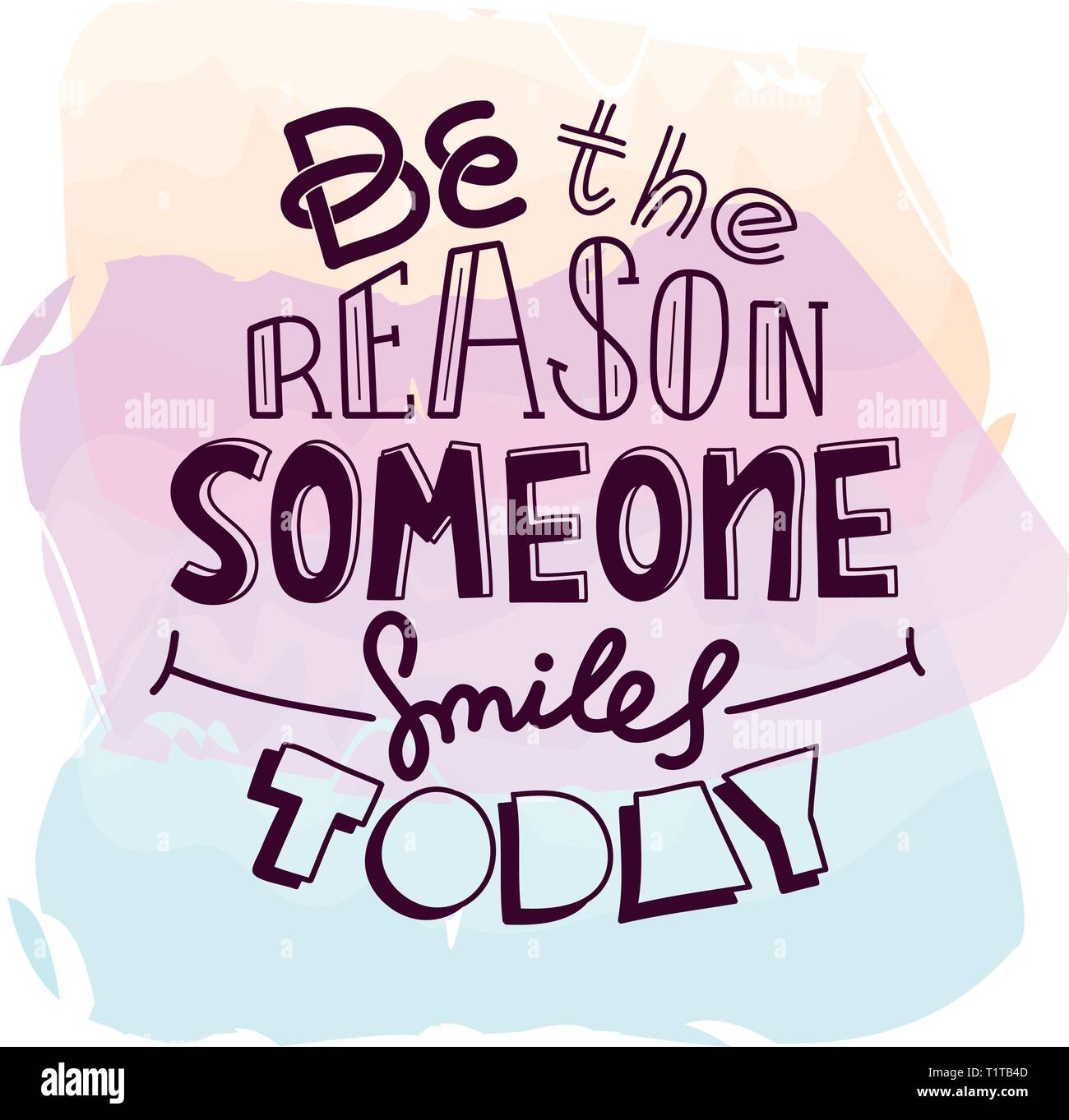 Watercolor Doodle design of vector image with message Be the reason ...